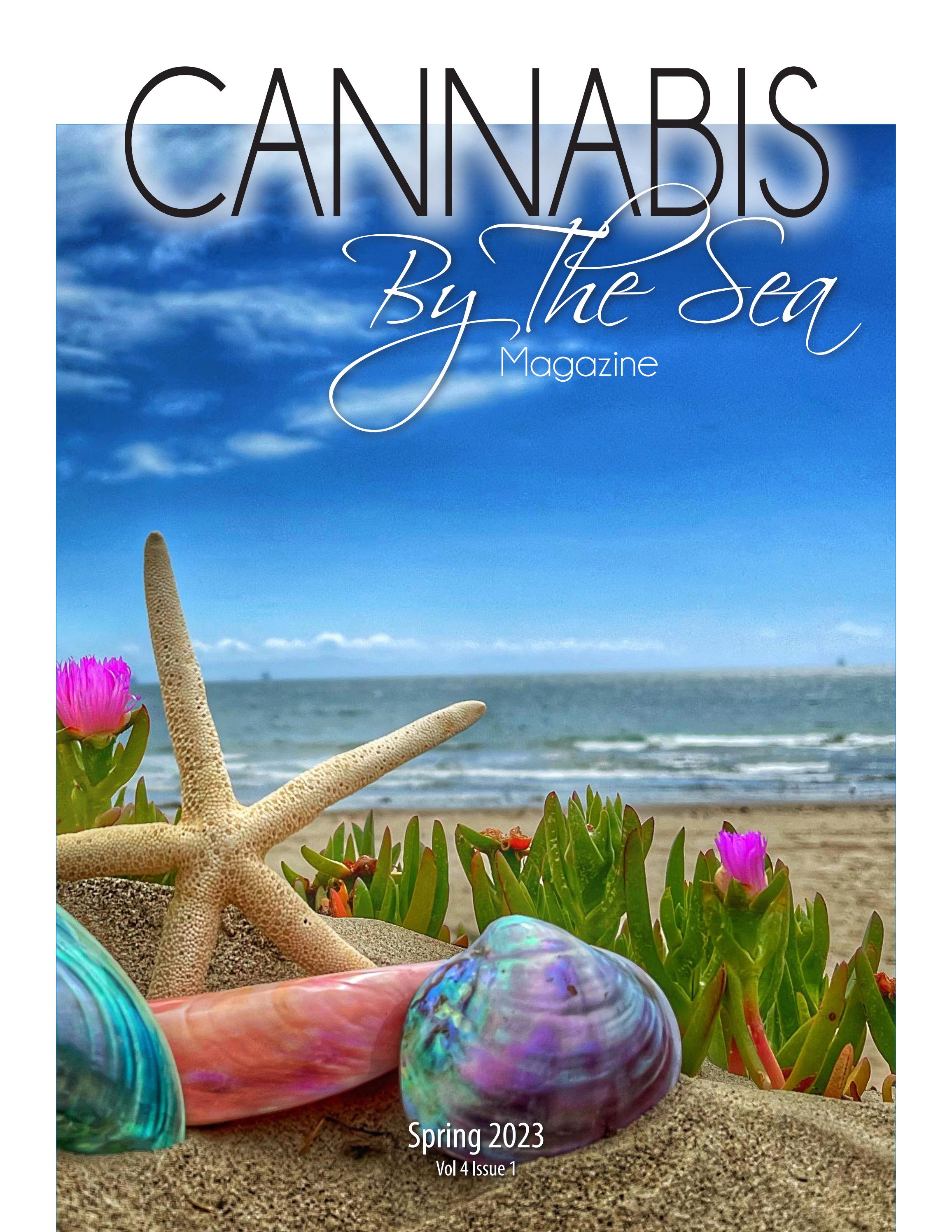 Cannabis by the Sea Magazine, Spring 2023 by Cannabis By The Sea ...