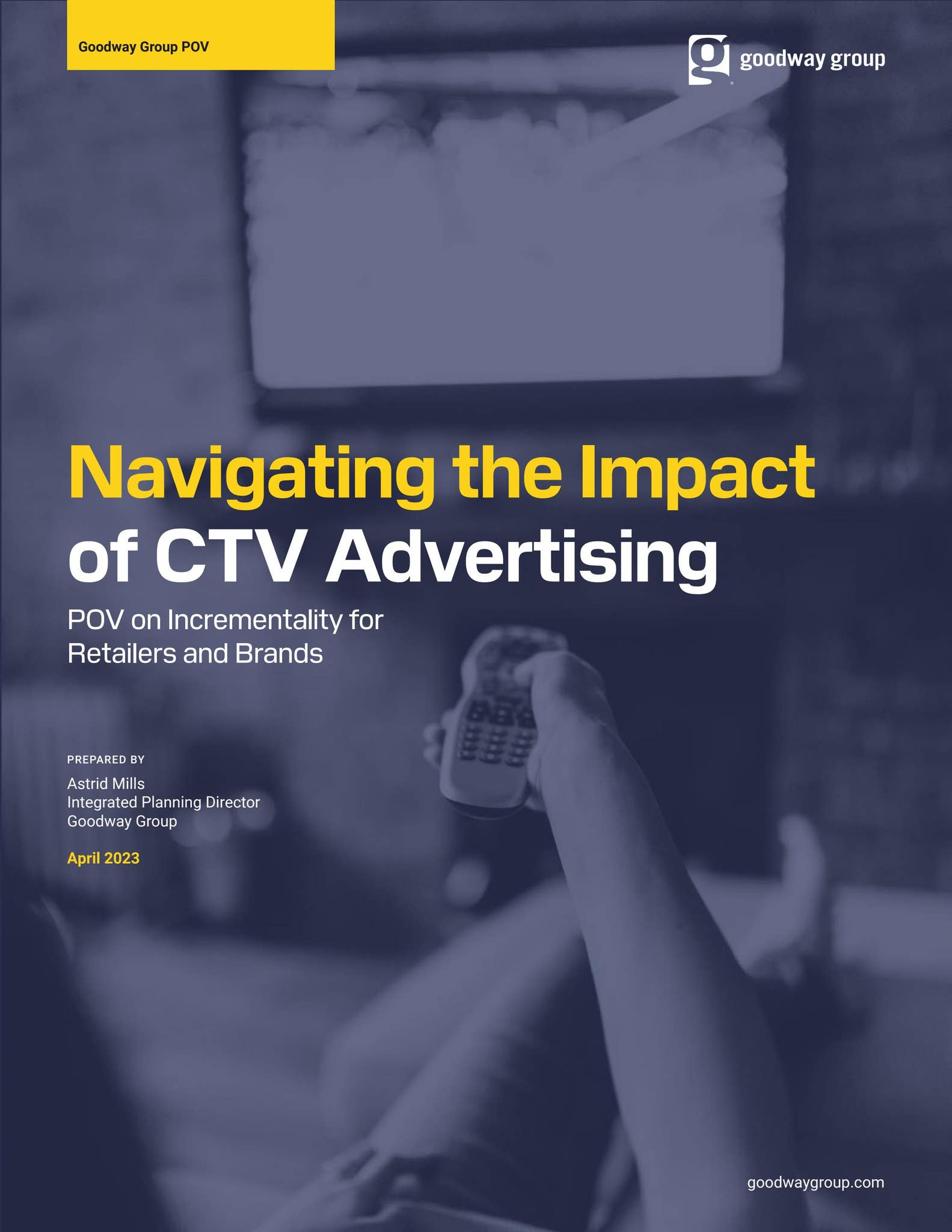 Navigating the Impact of CTV Advertising by Goodway Group - Issuu