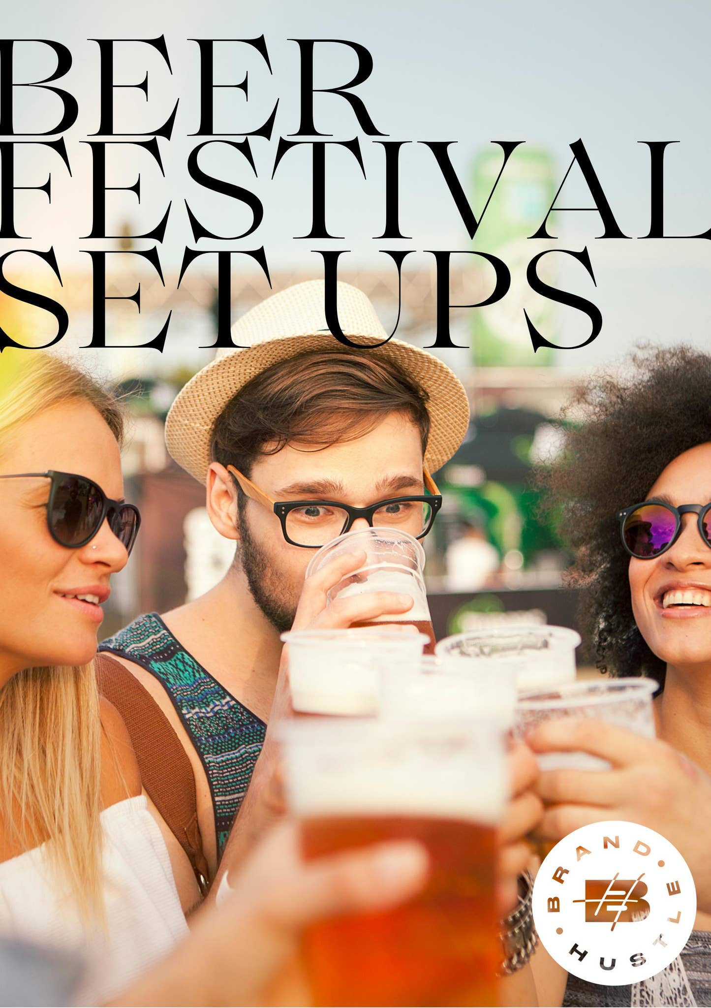 Brand Hustle_FestivalSetUps by Liss Shirtcliffe - Issuu