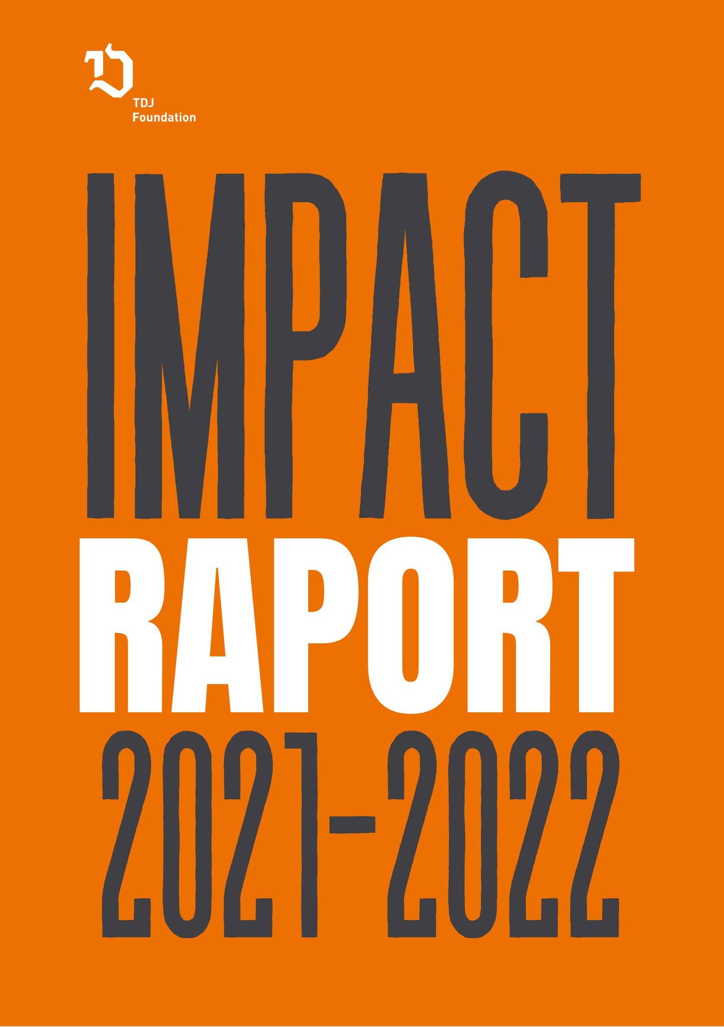 Impact Raport 2021-2022 by Fundacja TDJ - Issuu