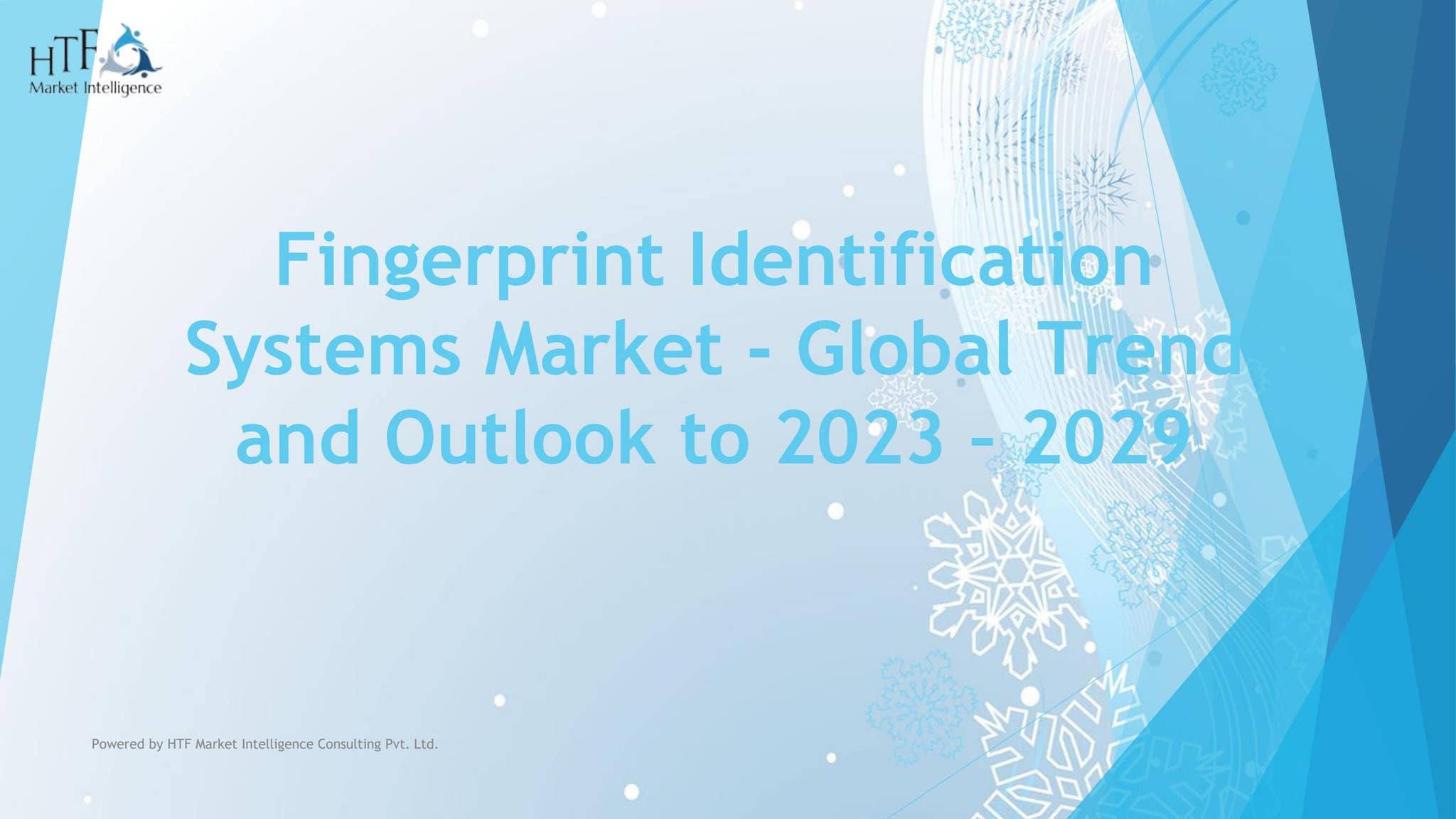 Fingerprint Identification Systems Market - Global Trend and Outlook to ...