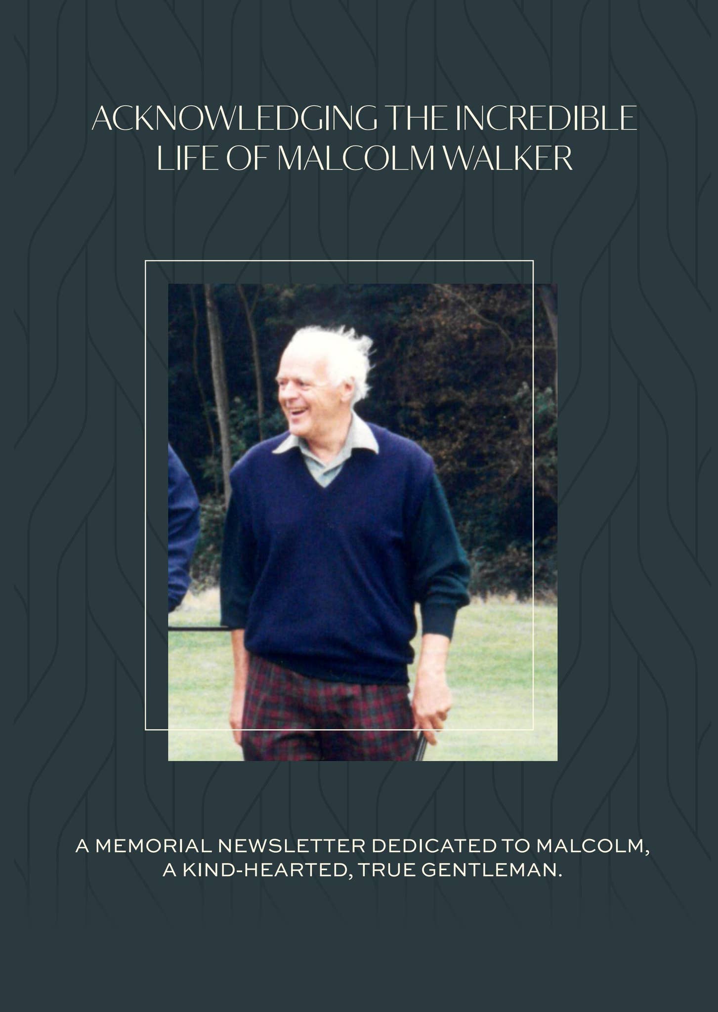 Malcolm Walker Tribute by Wentworth Club - Issuu