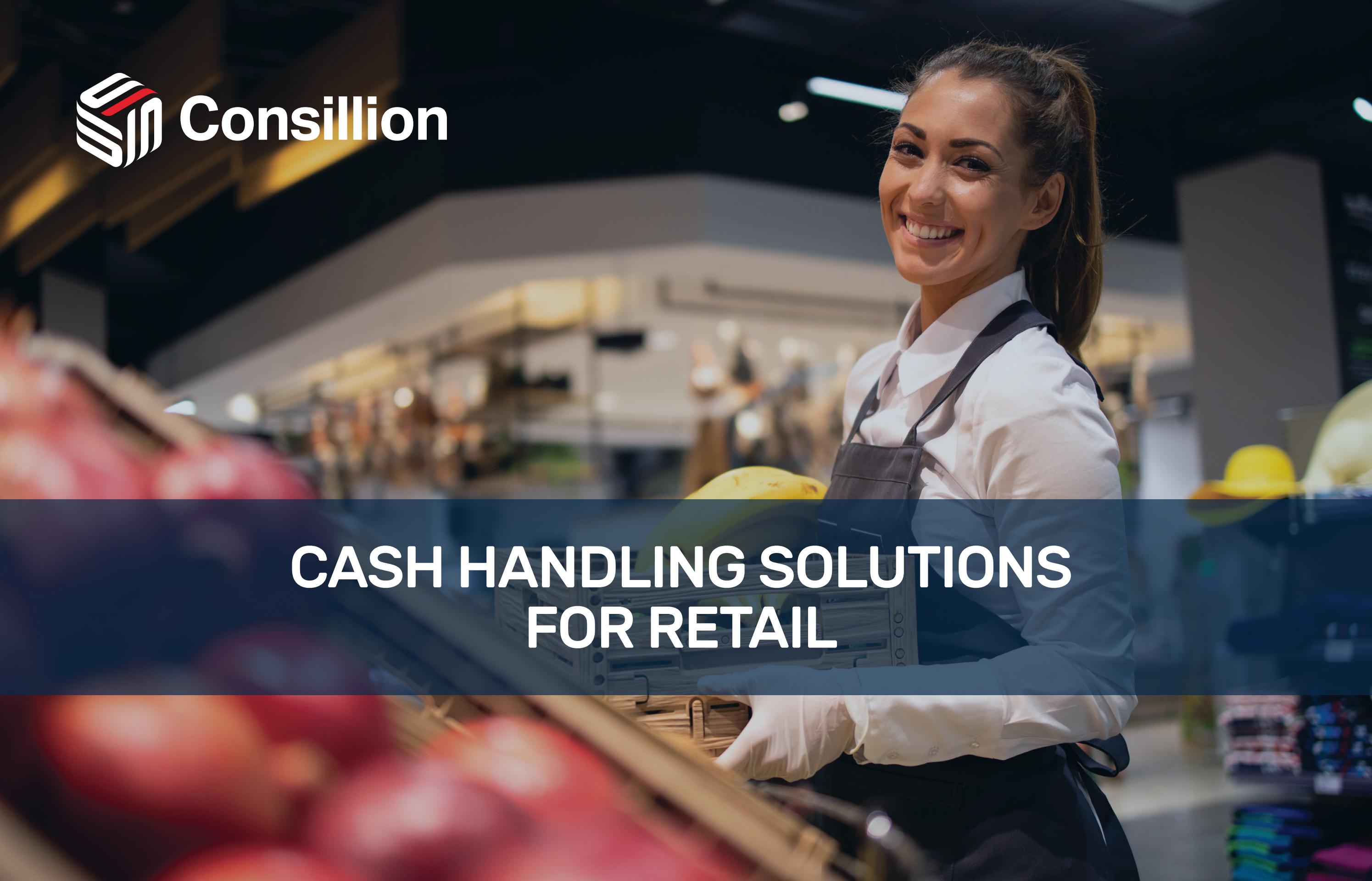 Cash Handling Solution for Retail by Consillion - Issuu