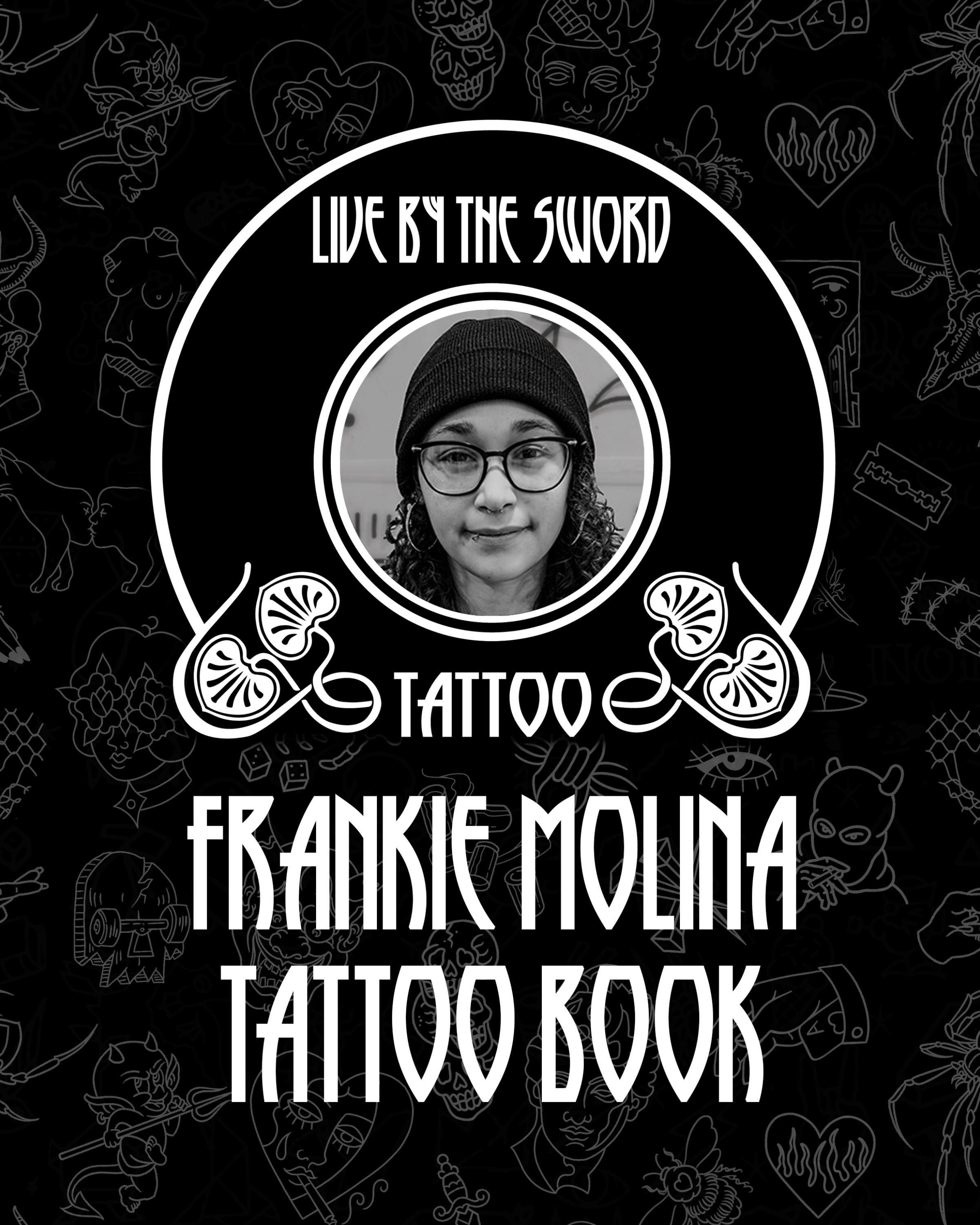 Frankie Molina Tattoo Book by livebytheswordtattoo - Issuu