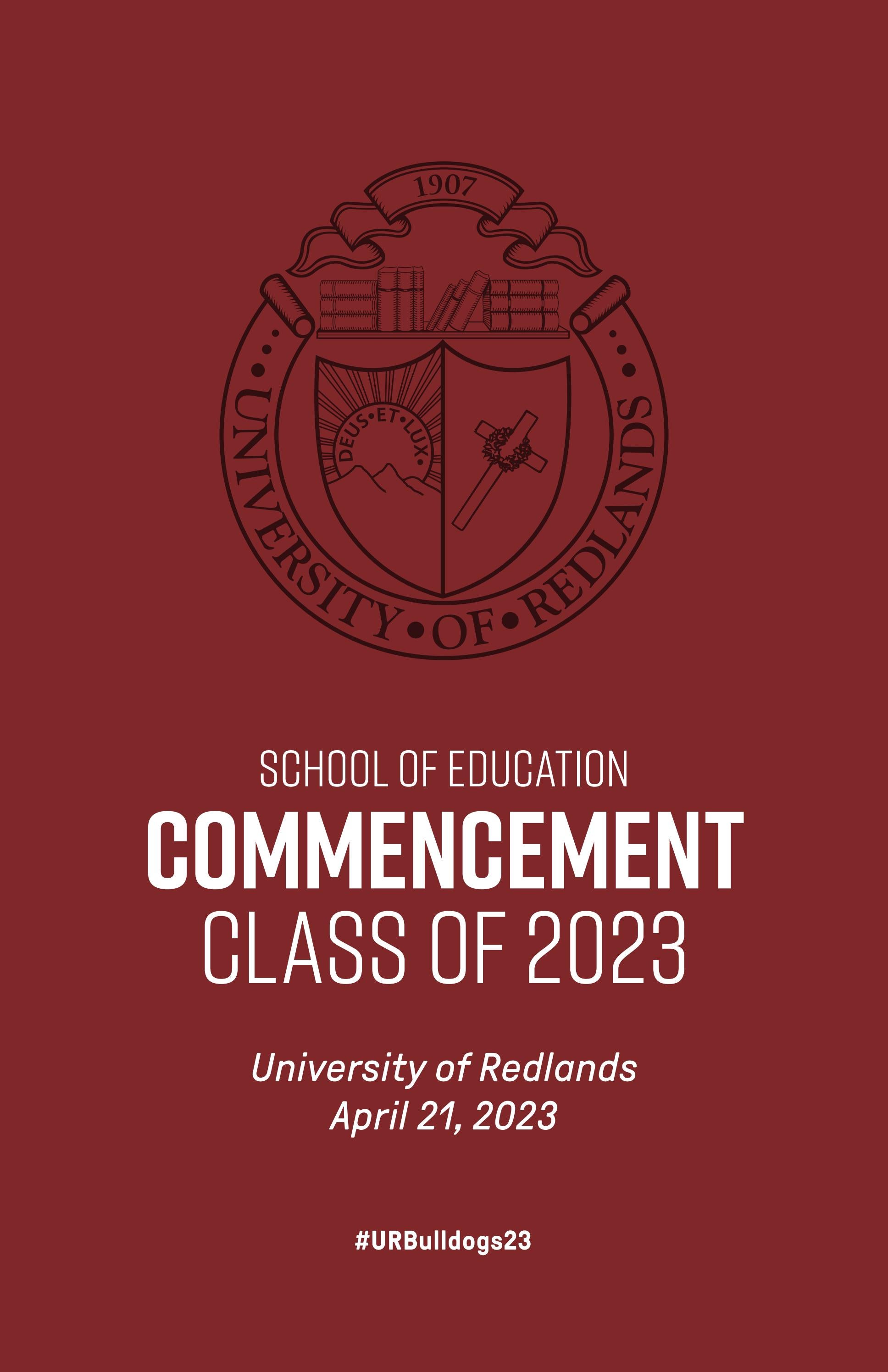 University of Redlands School of Education Commencement Program 2023 by University of Redlands ...