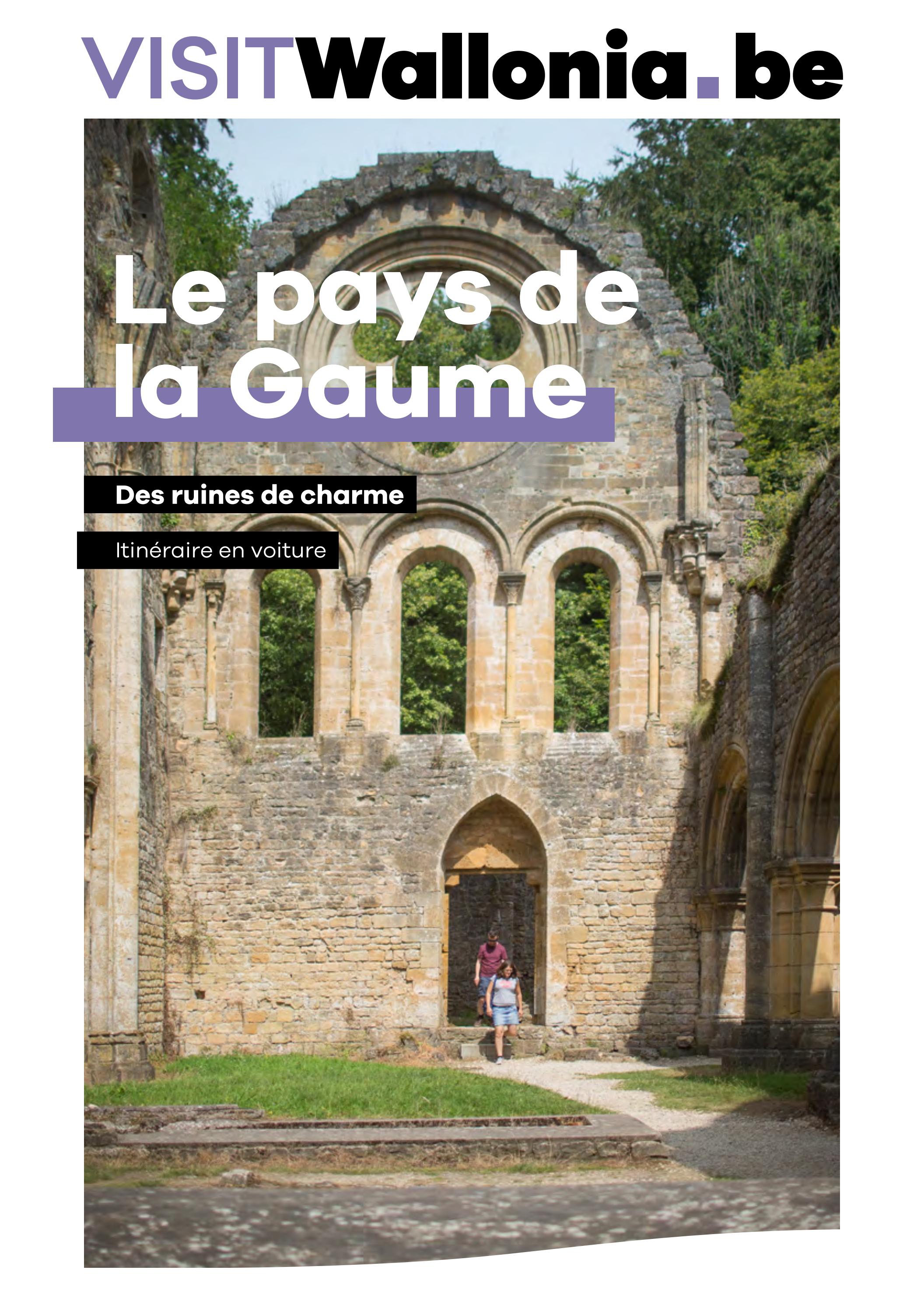 Le pays de la Gaume - Des ruines de charme by VISITWallonia - Issuu