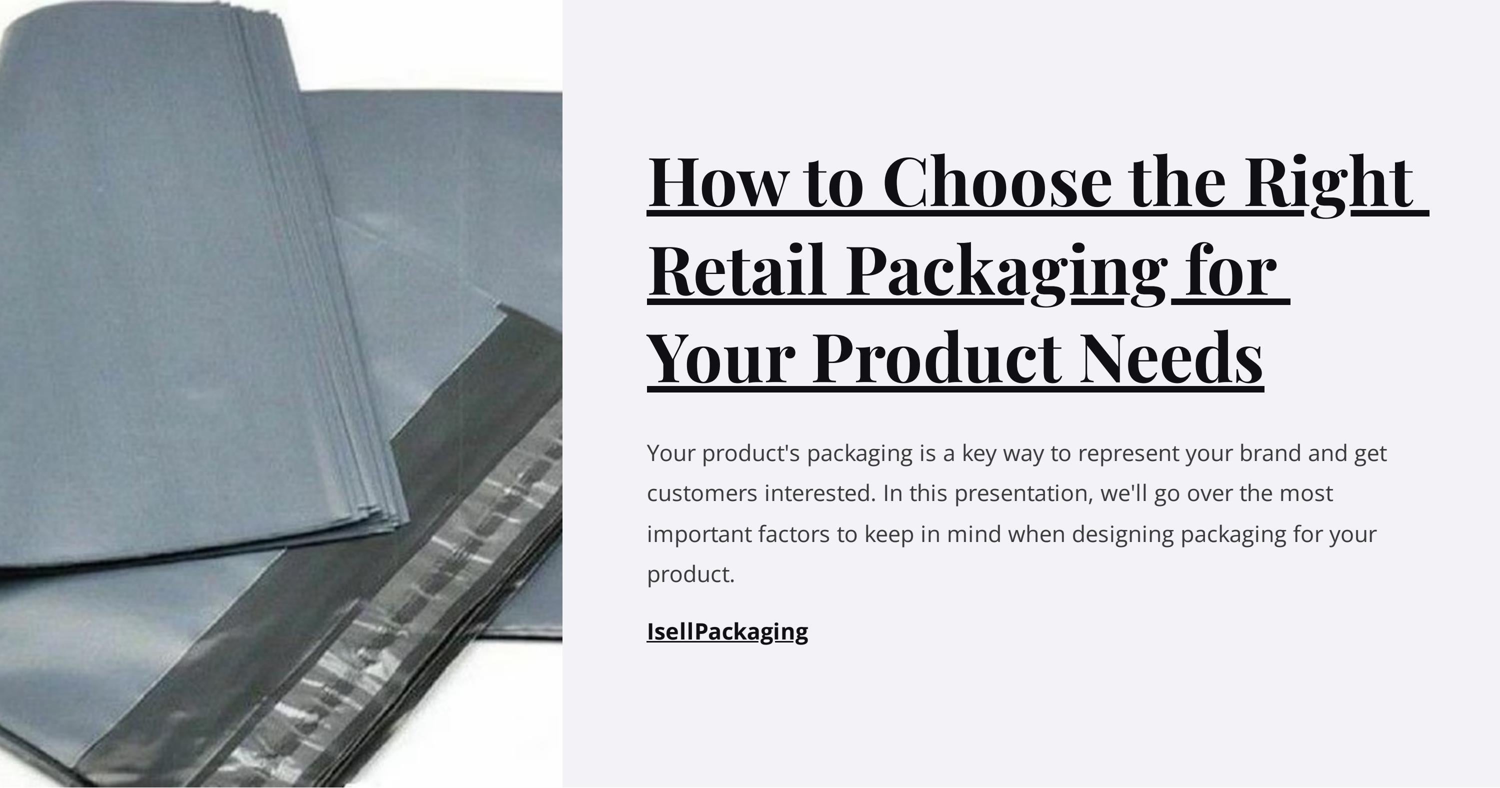 How to Choose the Right Retail Packaging for Your Product Needs by ...
