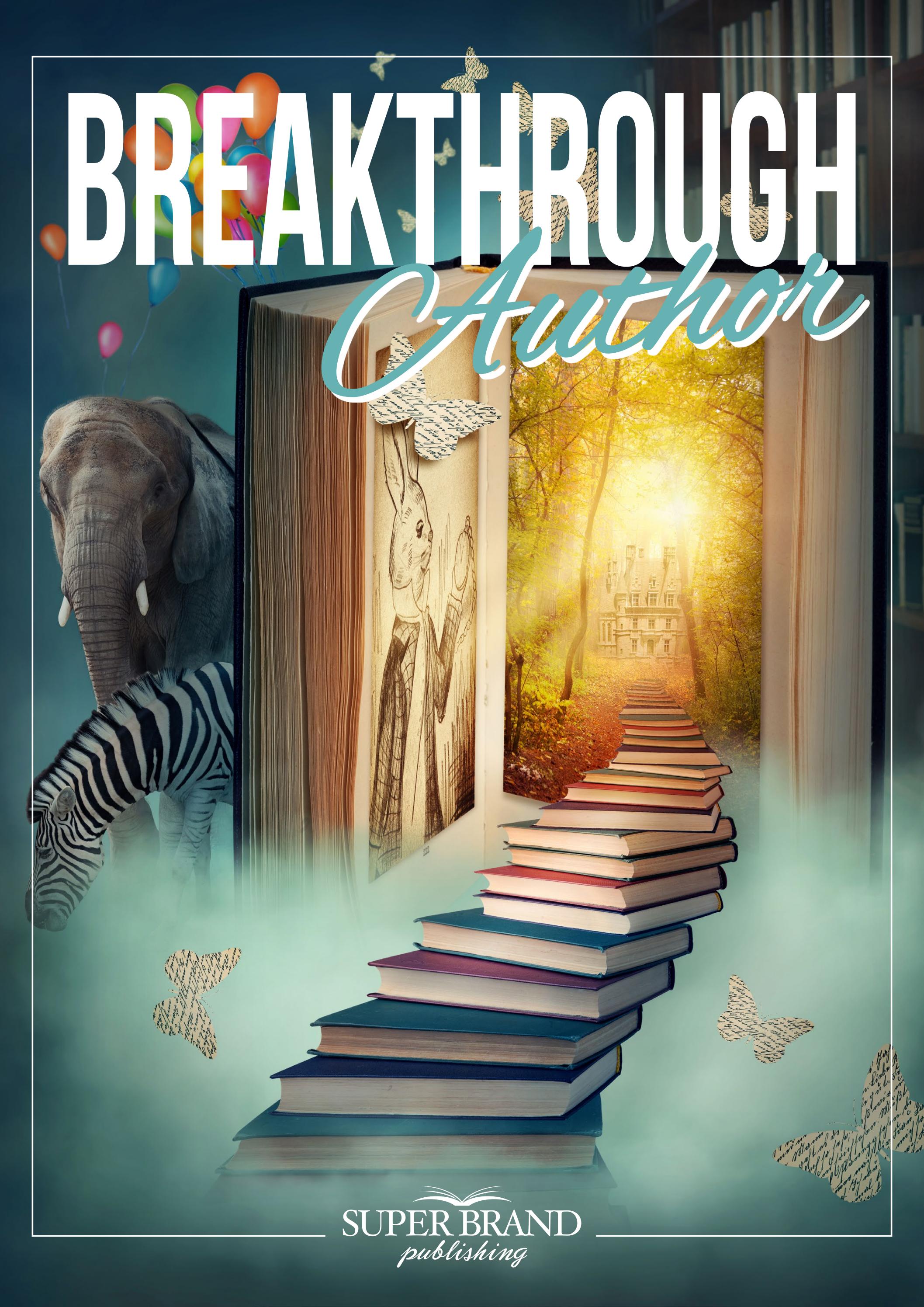 Breakthrough Author Magazine June 2023 by Breakthrough Author - Issuu