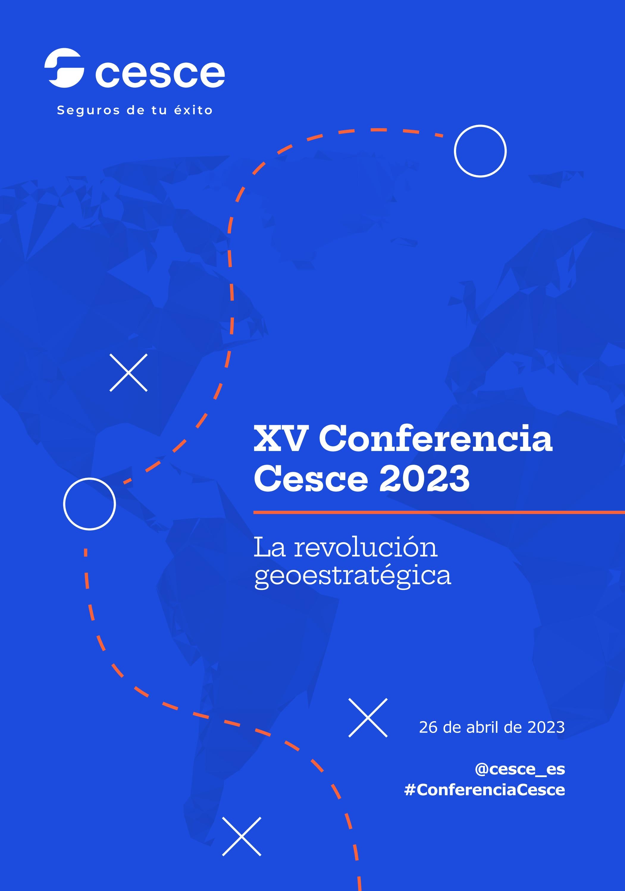 XV Conferencia Cesce 2023 - Dossier y Programa by Cesce - Issuu
