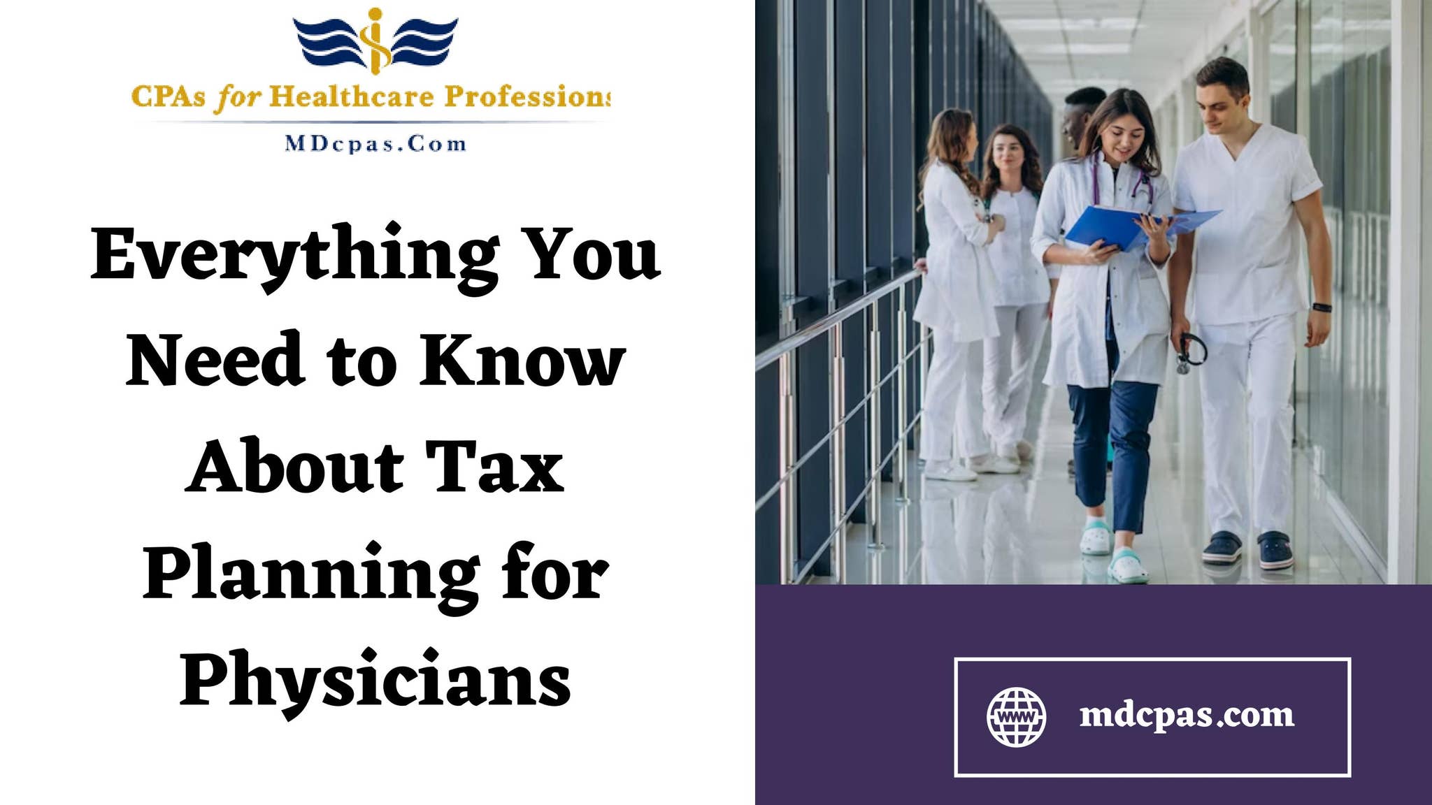 Everything You Need to Know About Tax Planning for Physicians by MDcpas ...
