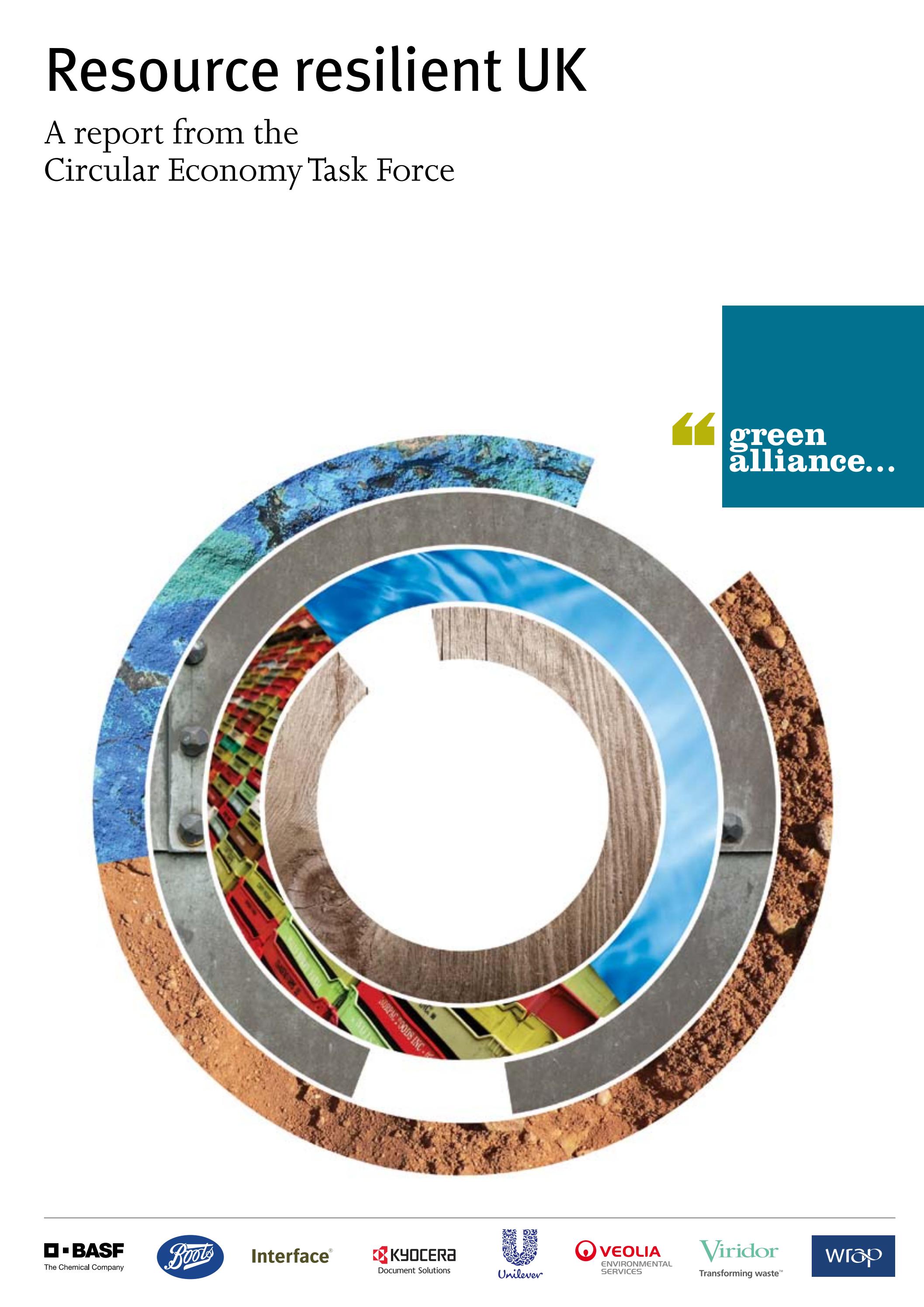 Resource resilient UK: A report from the Circular Economy Task Force by ...