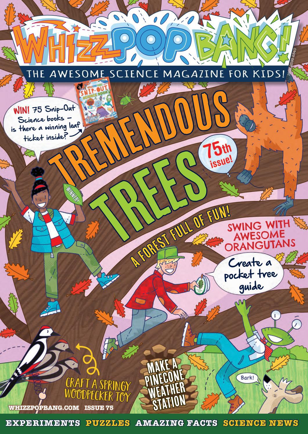 Whizz Pop Bang Science Magazine for Kids! Issue 75: TREMENDOUS TREES by ...