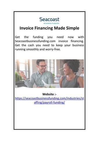 Invoice Financing Made Simple by seacoastbusinessfunding - Issuu