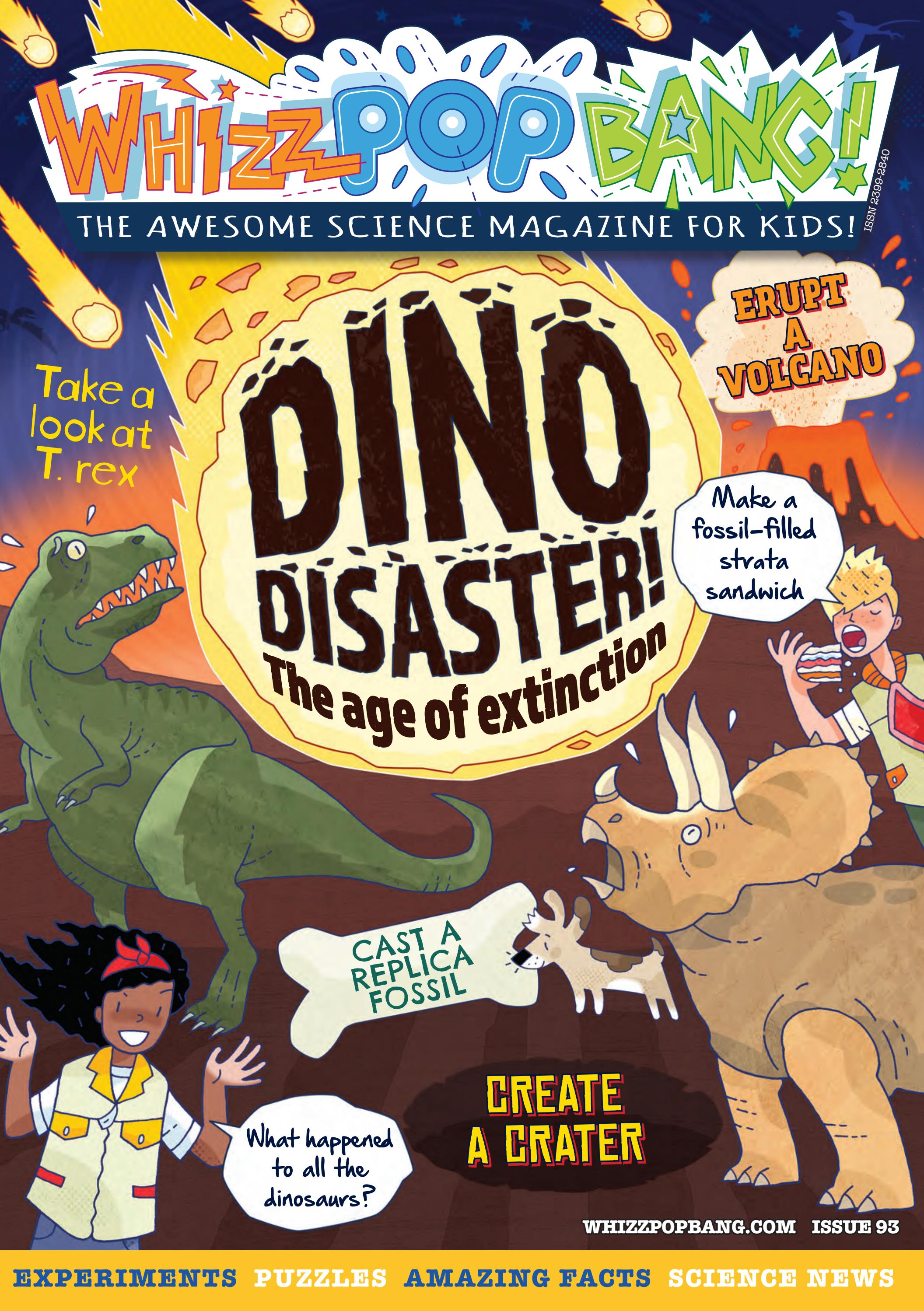 Whizz Pop Bang Science Magazine for Kids! Issue 93: DINO DISASTER! by ...