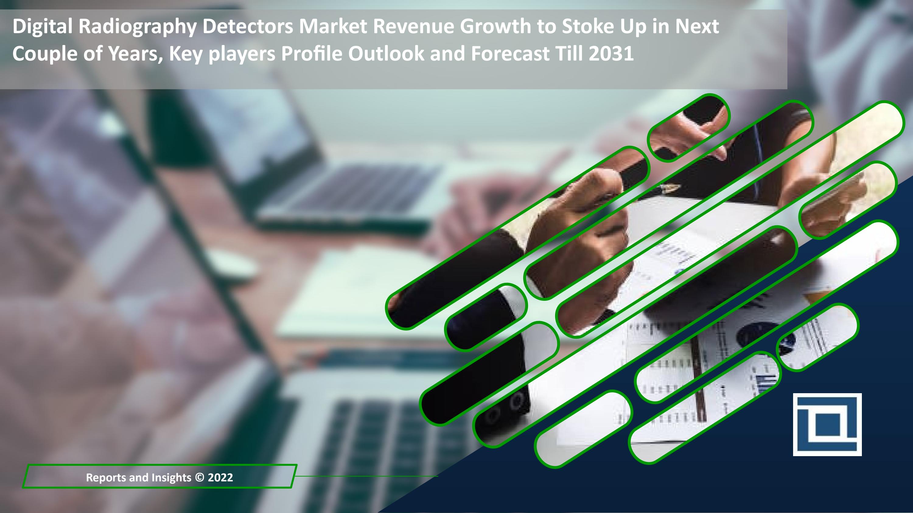Digital Radiography Detectors Market Revenue Growth to Stoke Up in Next ...