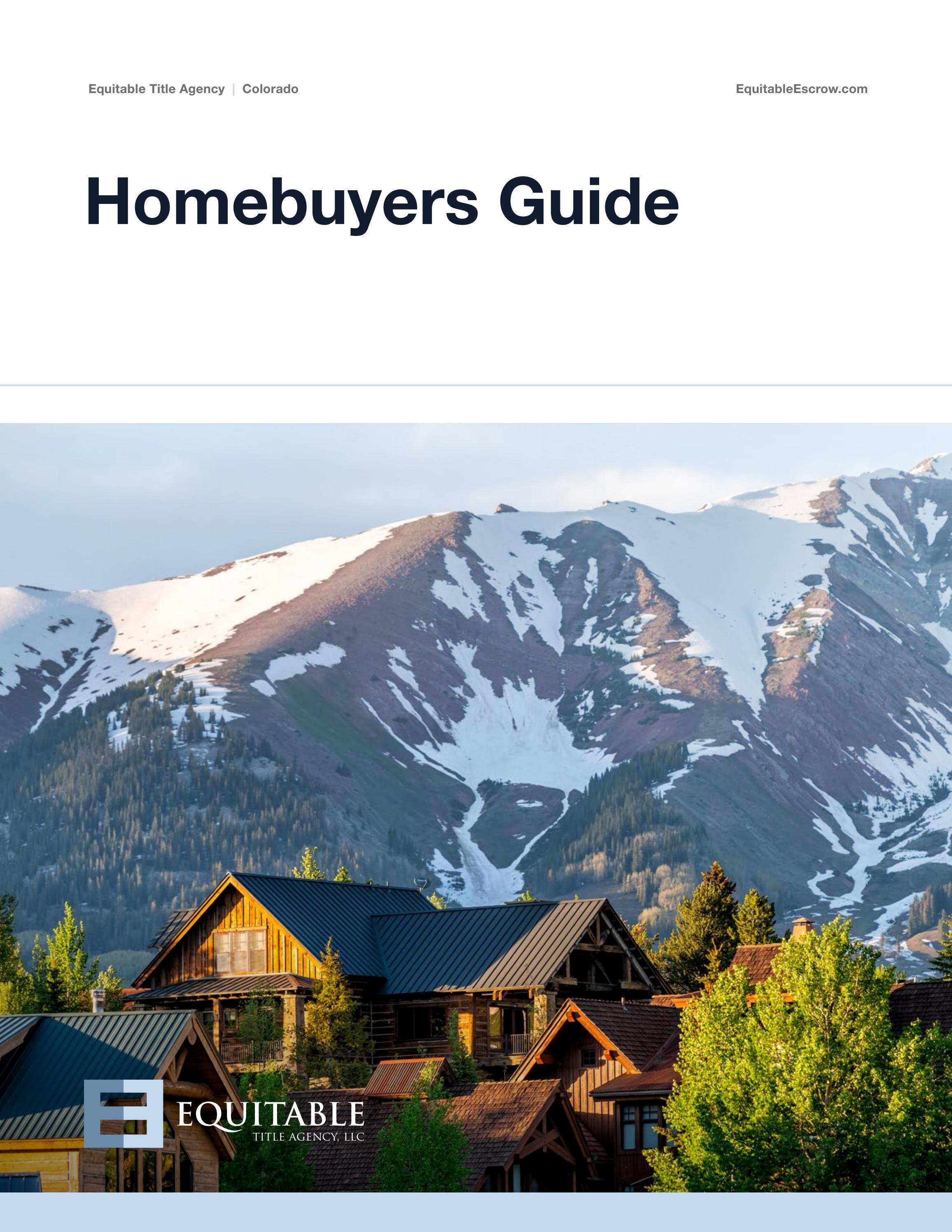 Homebuyers Guide – Colorado by Equitable Title Agency - Issuu