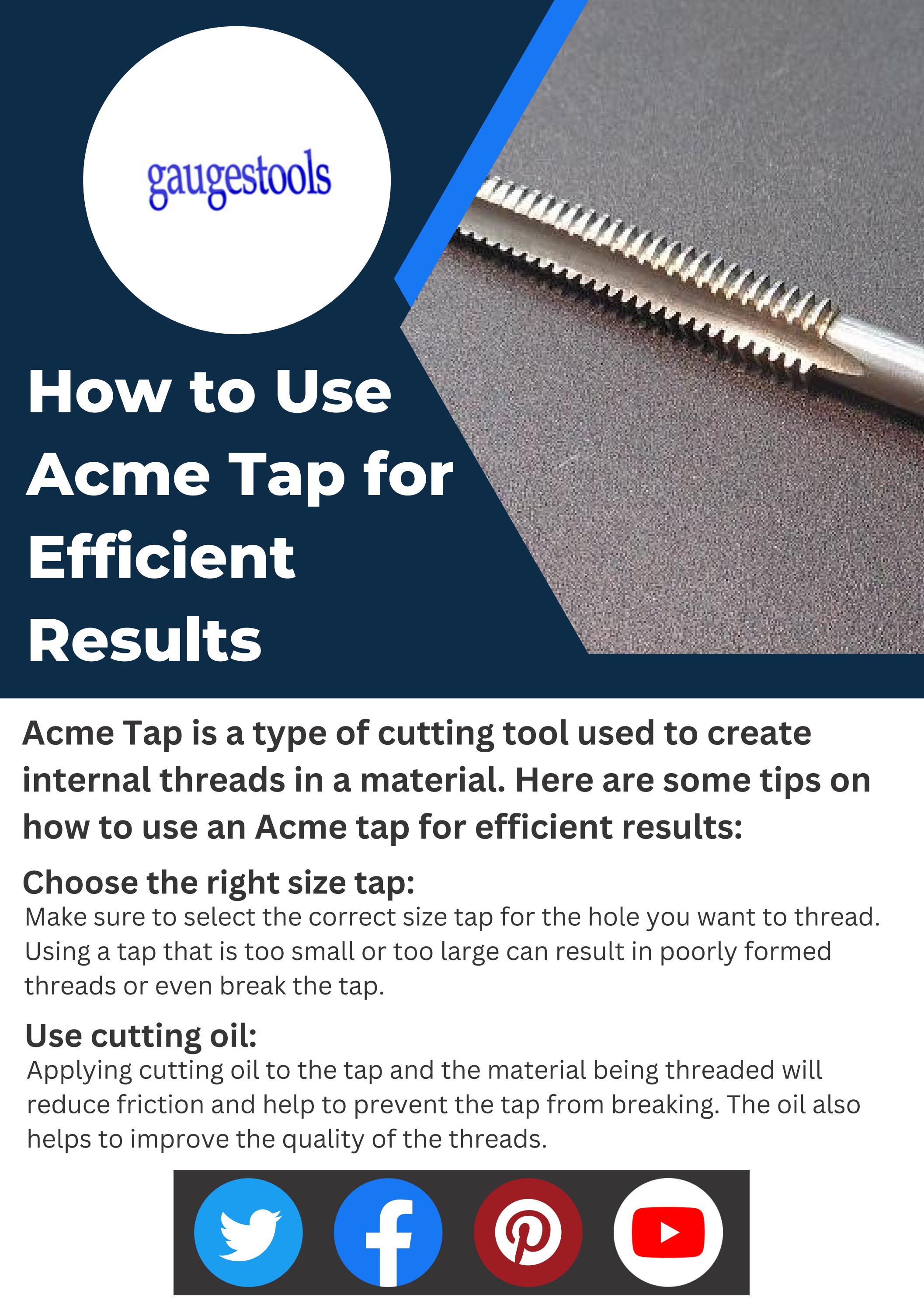 How to Use Acme Tap for Efficient Results by gaugestools - Issuu