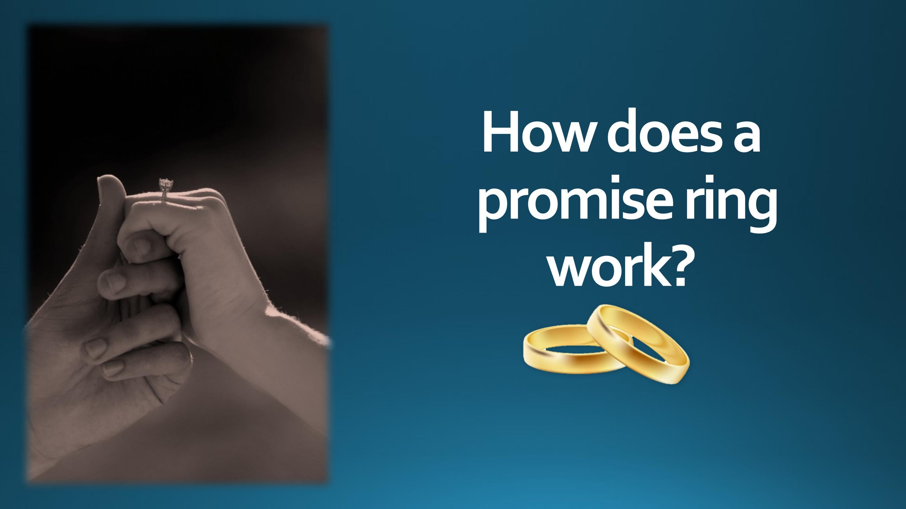 How does a promise ring work? by Mark James - Issuu