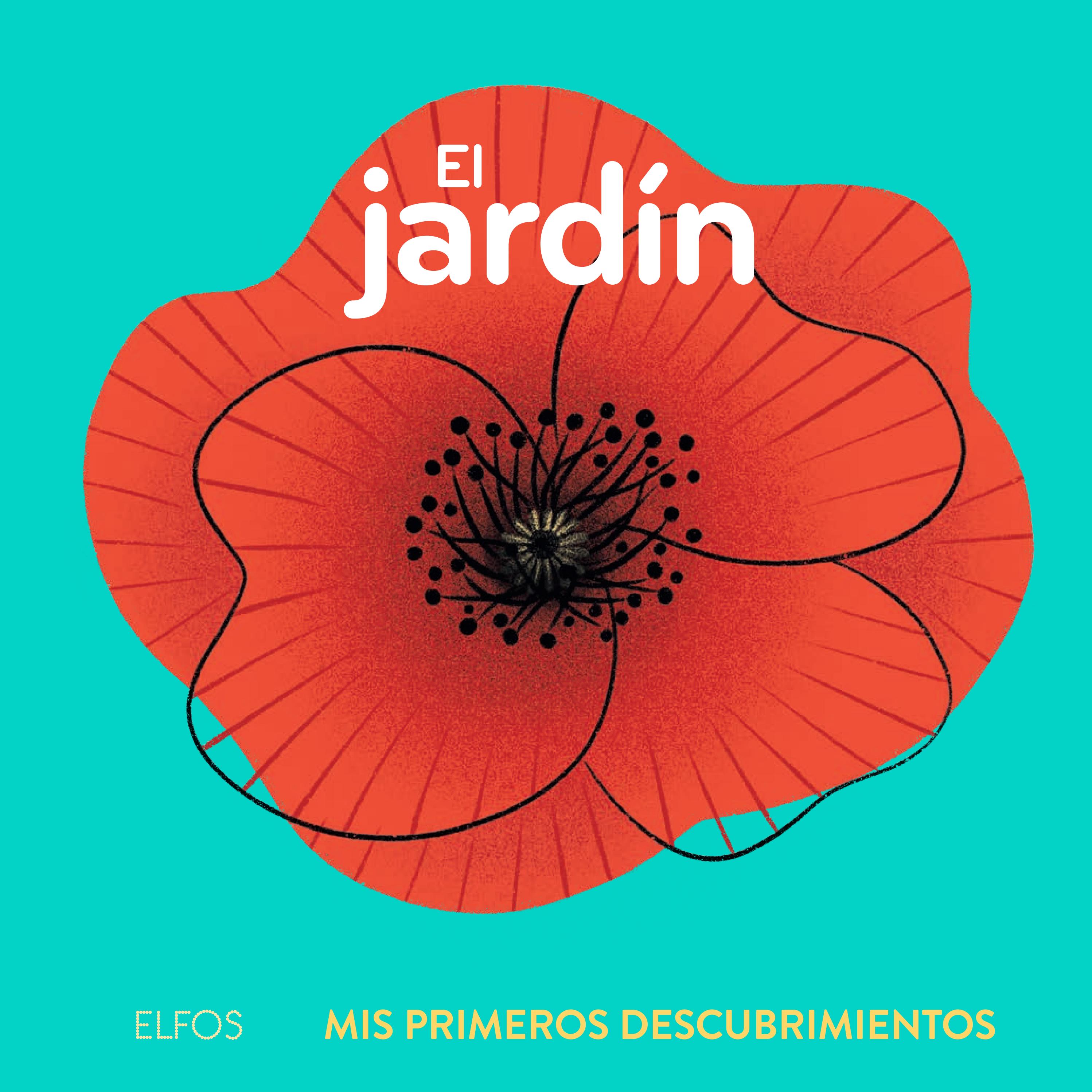 El jardín. Mis primeros descubrimientos by Editorial Blume - Issuu