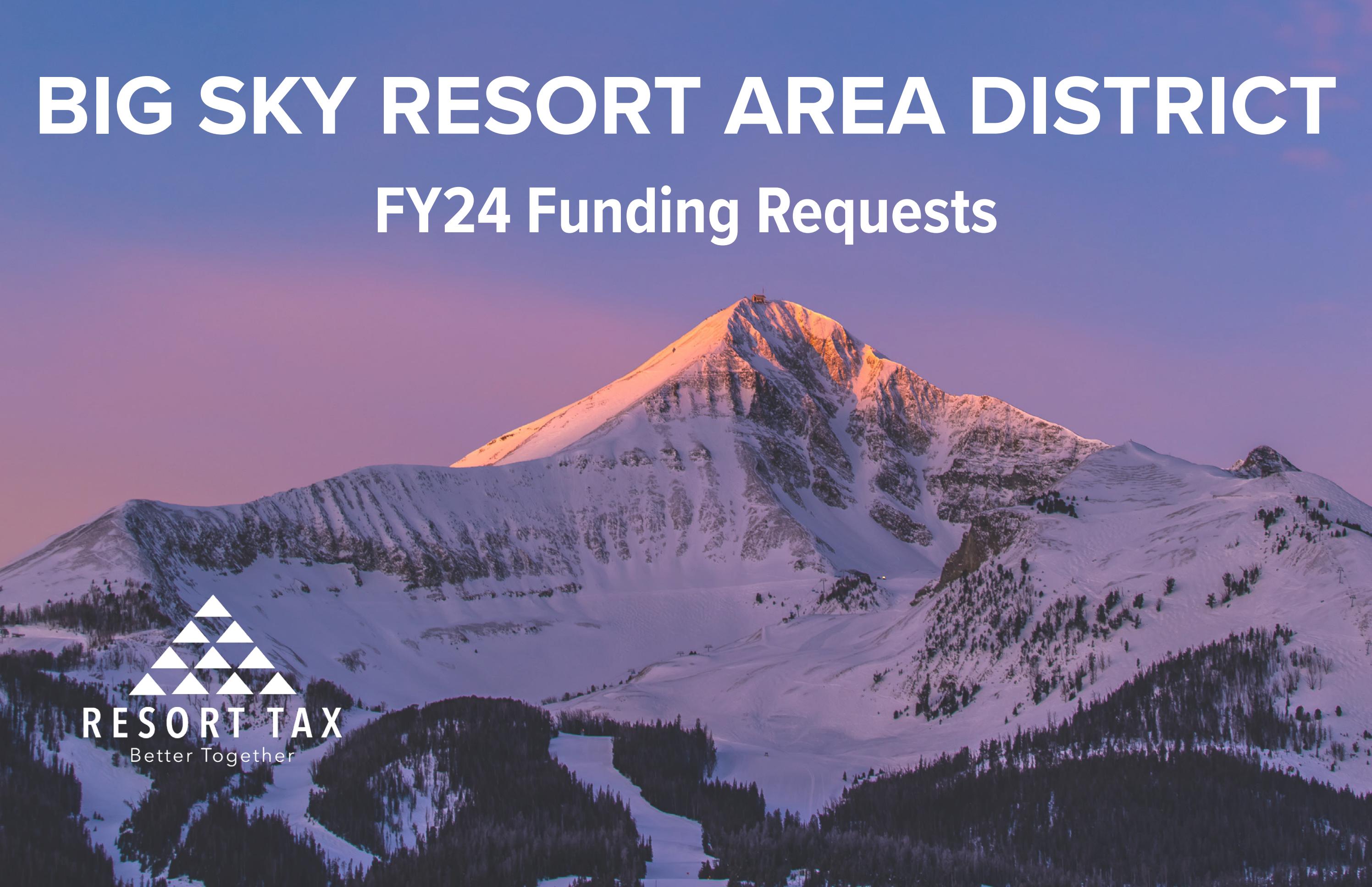 BSRAD FY24 Funding Requests by Big Sky Resort Area District - Issuu