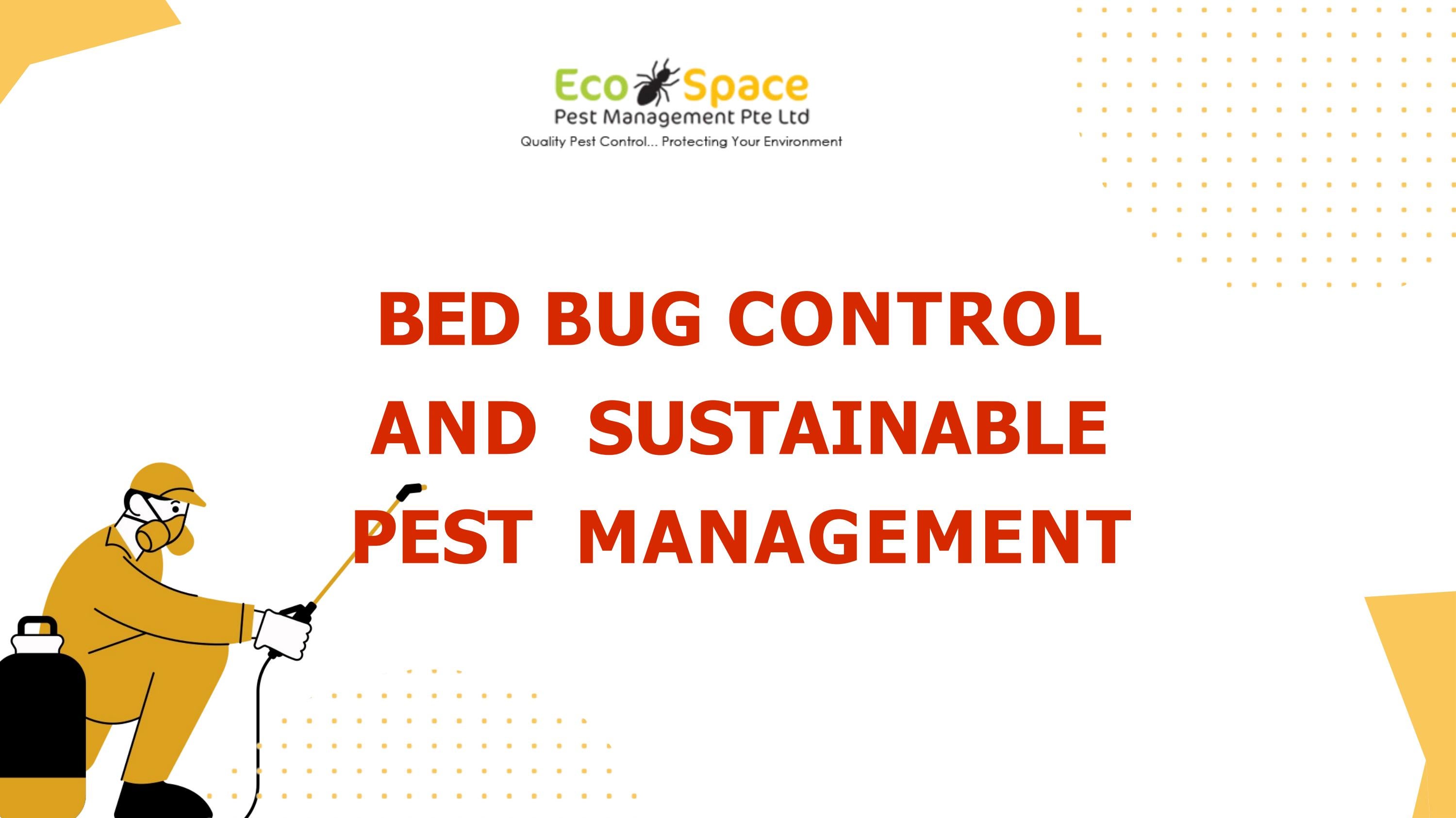 Bed Bug Control and Sustainable Pest Management by ecospacepestsg - Issuu