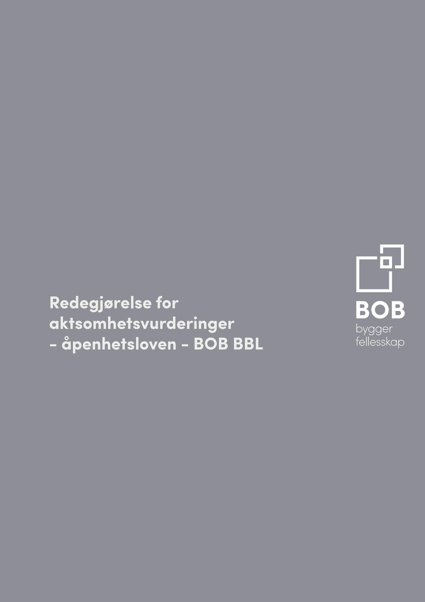 Redegjørelse for aktsomhetsvurderinger - åpenhetsloven - BOB BBL - 2022 by BOB BBL - Issuu