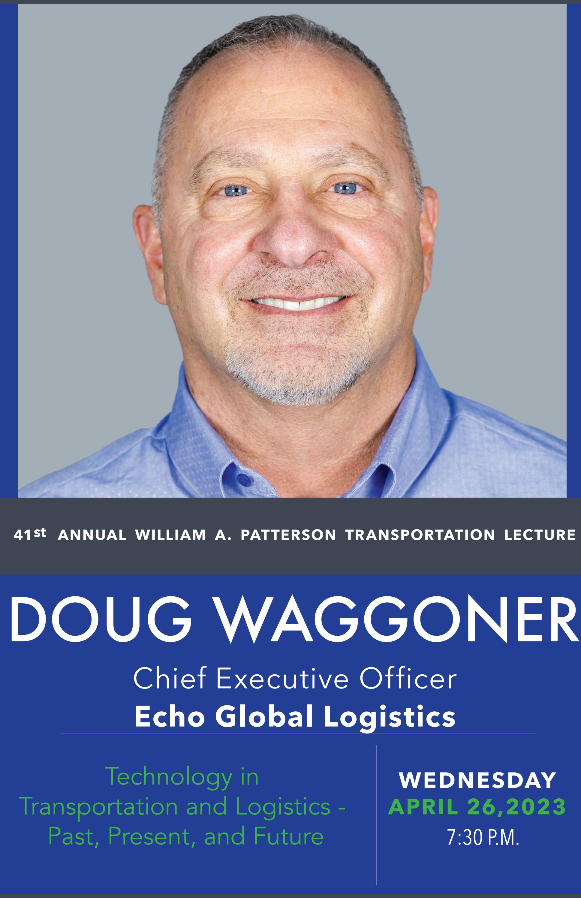 41st Annual William A. Patterson Lecture - Doug Waggoner, CEO, Echo ...