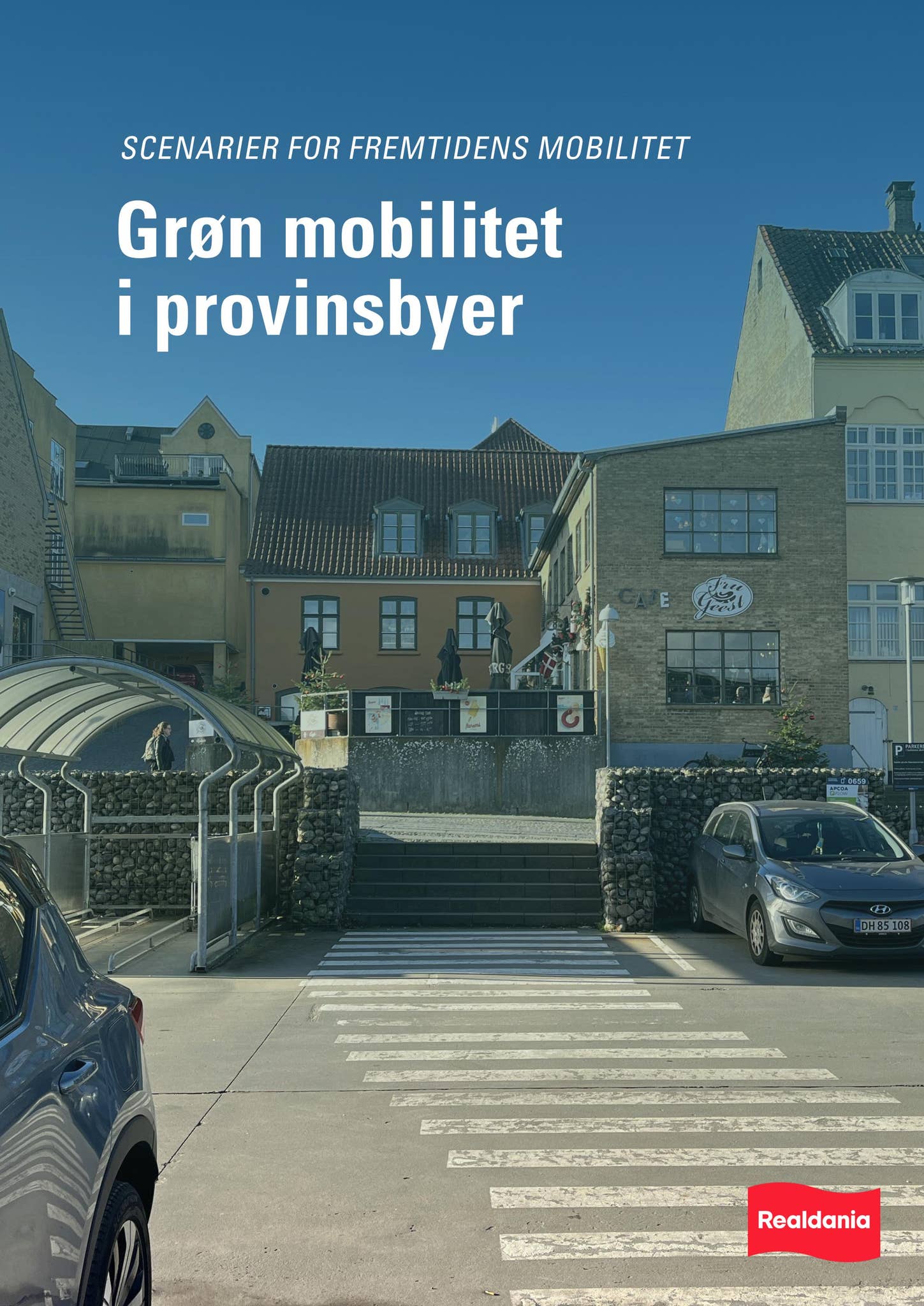 Scenarier for fremtidens mobilitet: Grøn mobilitet i provinsbyer by Realdania.dk - Issuu