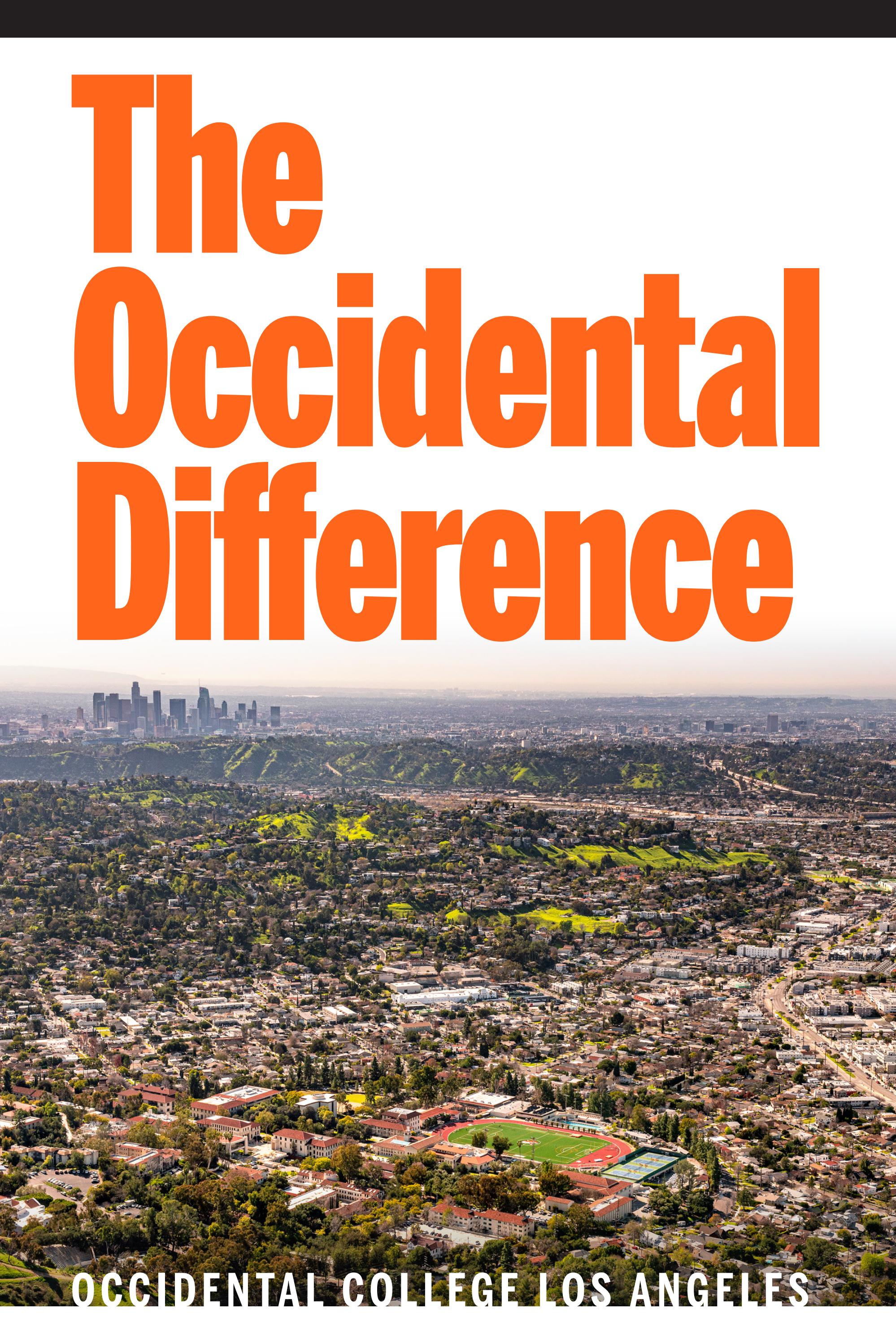 The Occidental Difference by Occidental College - Issuu