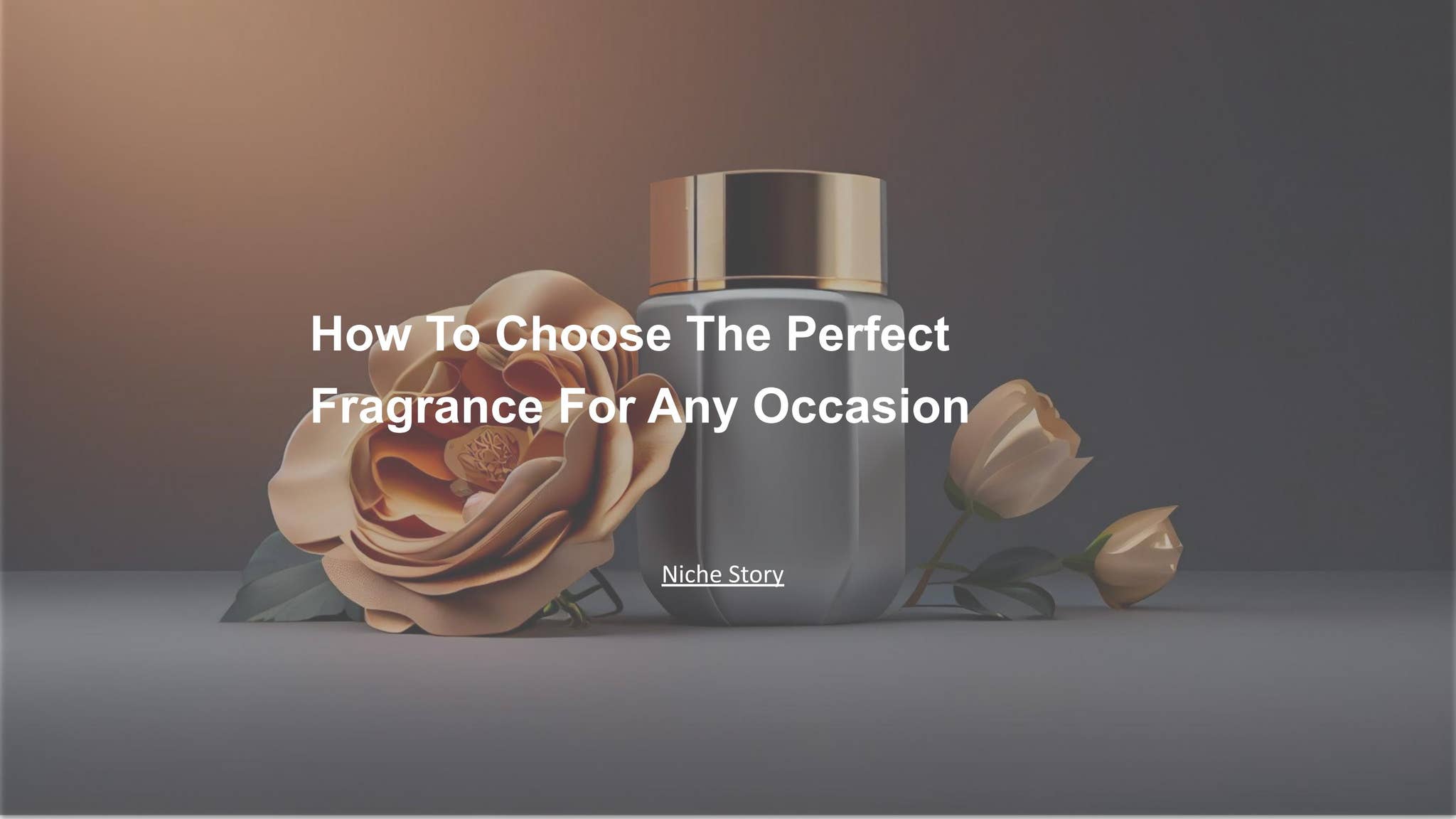 How To Choose The Perfect Fragrance For Any Occasion by Niche Story - Issuu