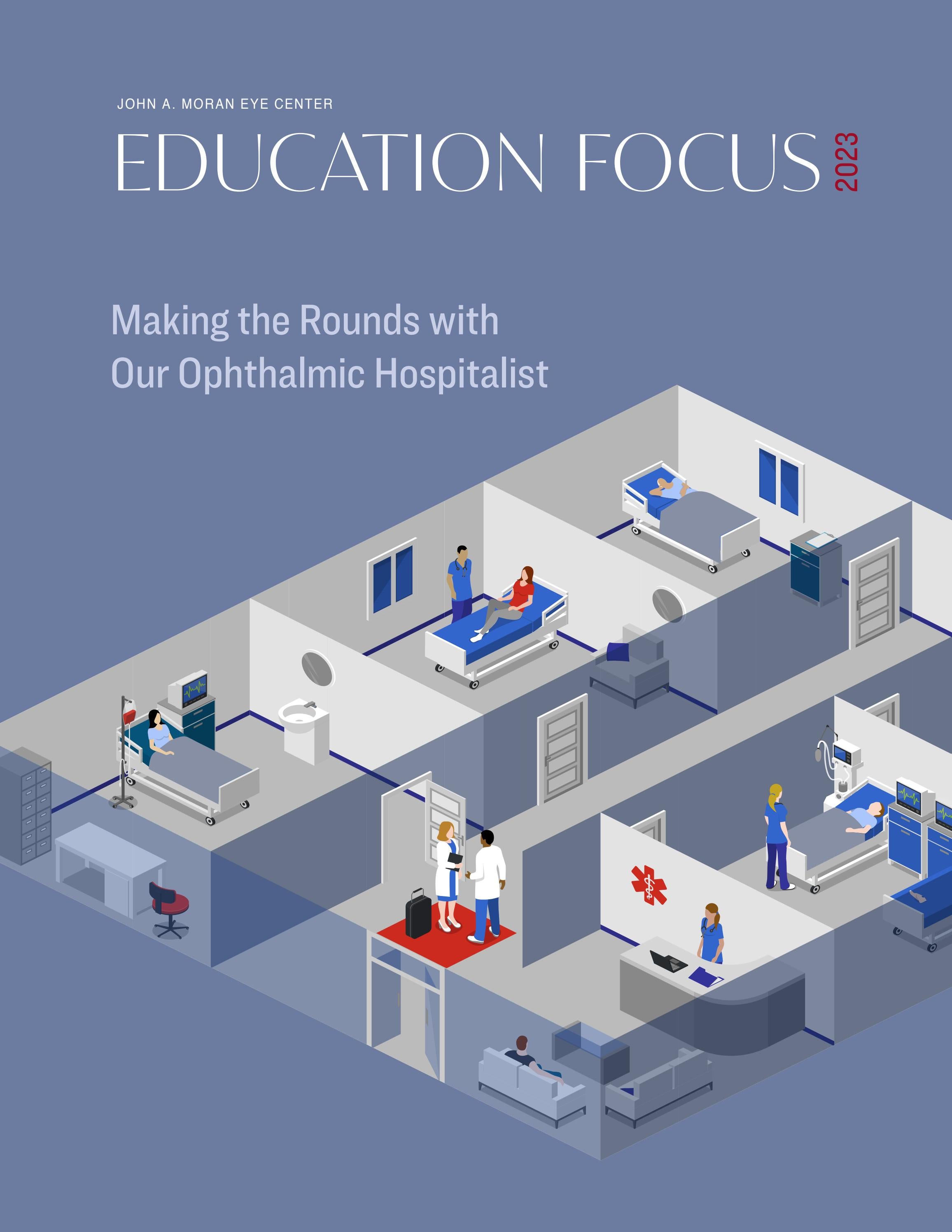 John A. Moran Eye Center Education Focus 2023 by John A. Moran Eye ...