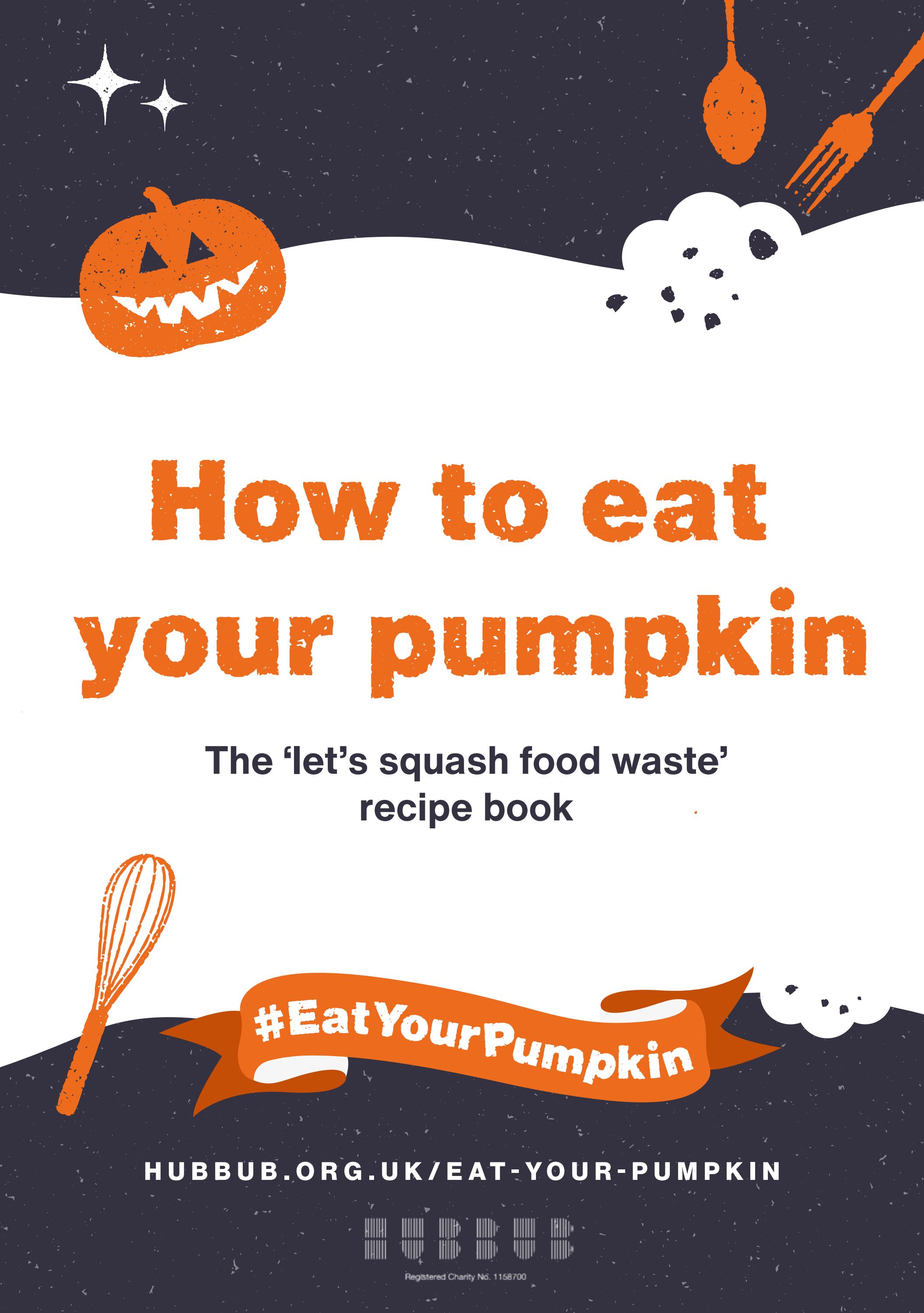 Eat Your Pumpkin Recipes by HUBBUB - Issuu
