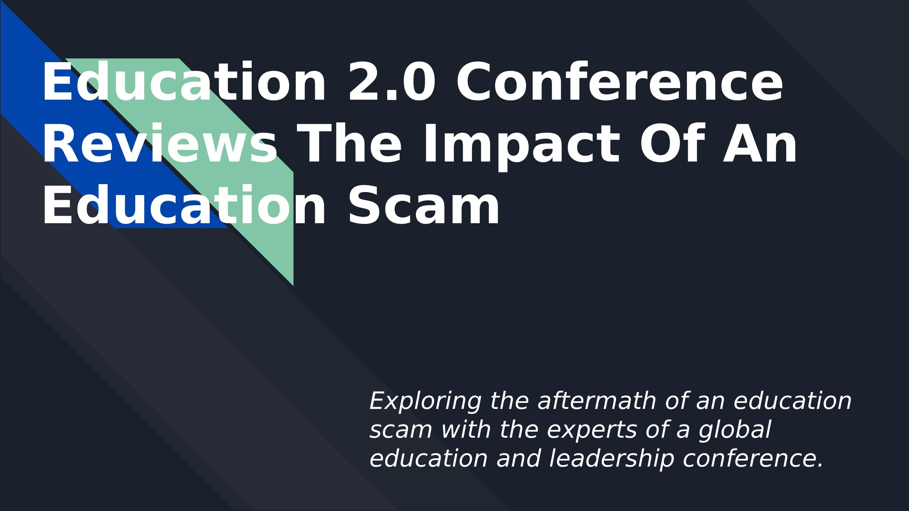Education 2.0 Conference Reviews The Impact Of An Education Scam by ...