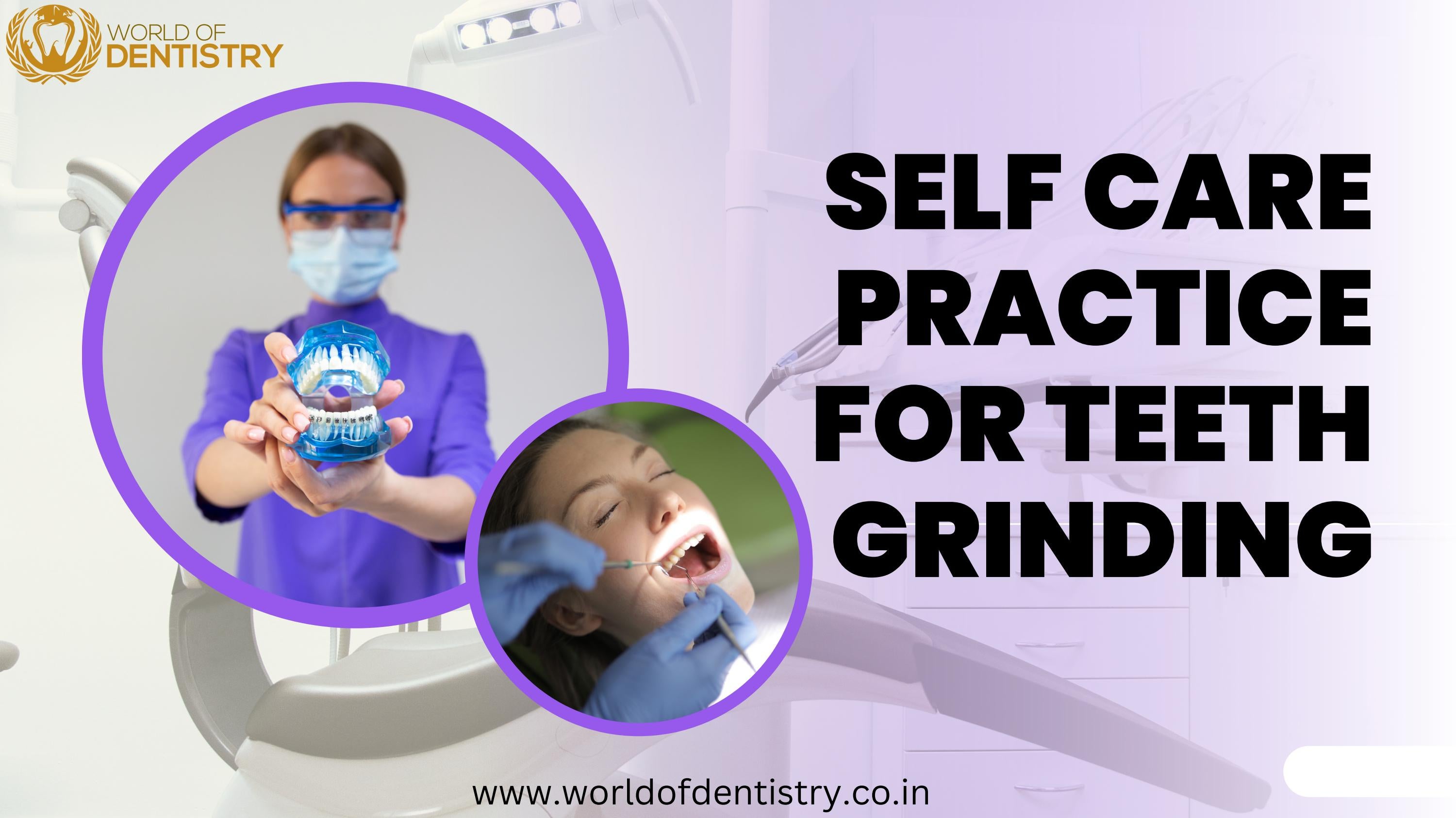 Treatment for Teeth Grinding ~ World of Dentistry by world dentistry ...