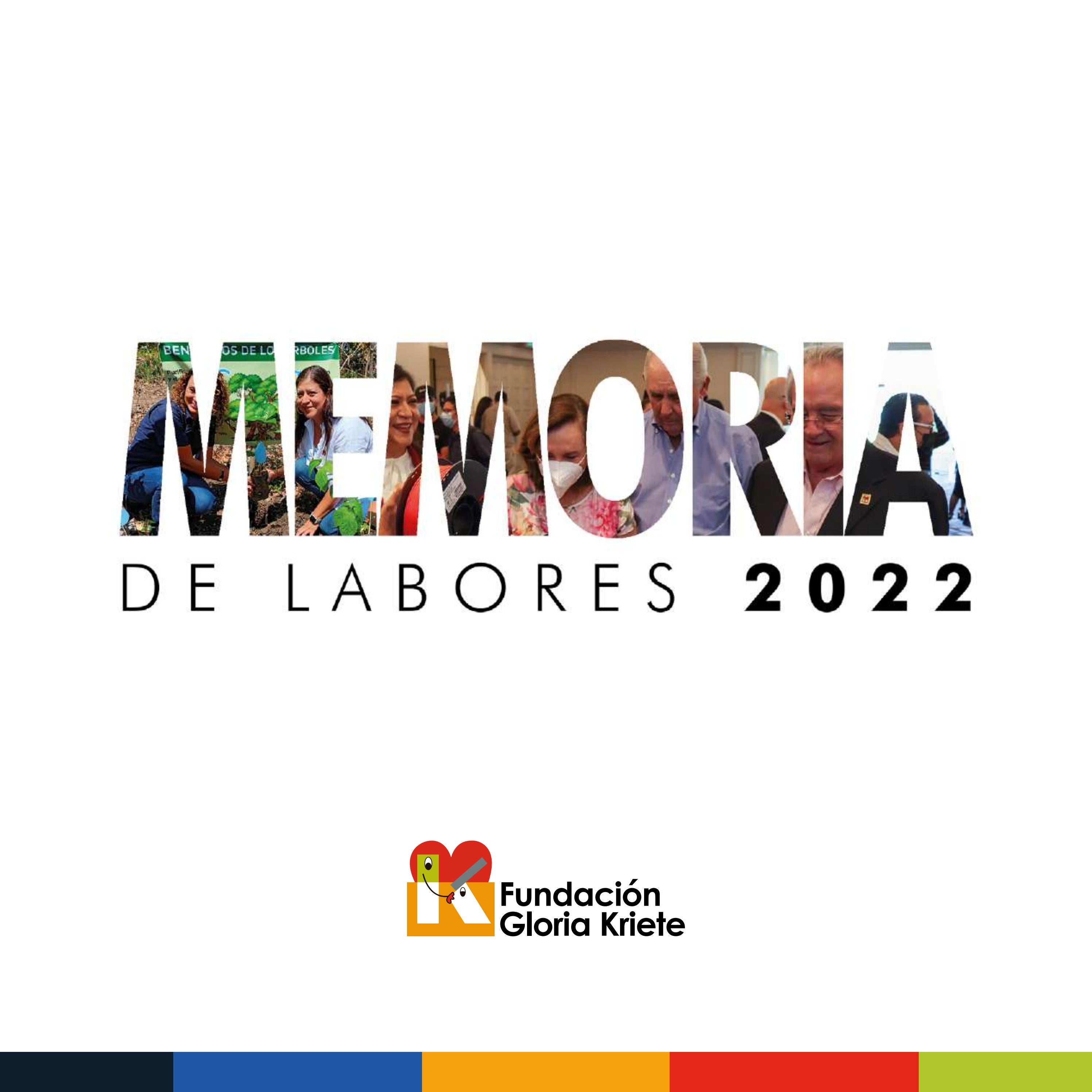 Memoria de Labores - Annual Report 2022 by Fundación Gloria Kriete - Issuu