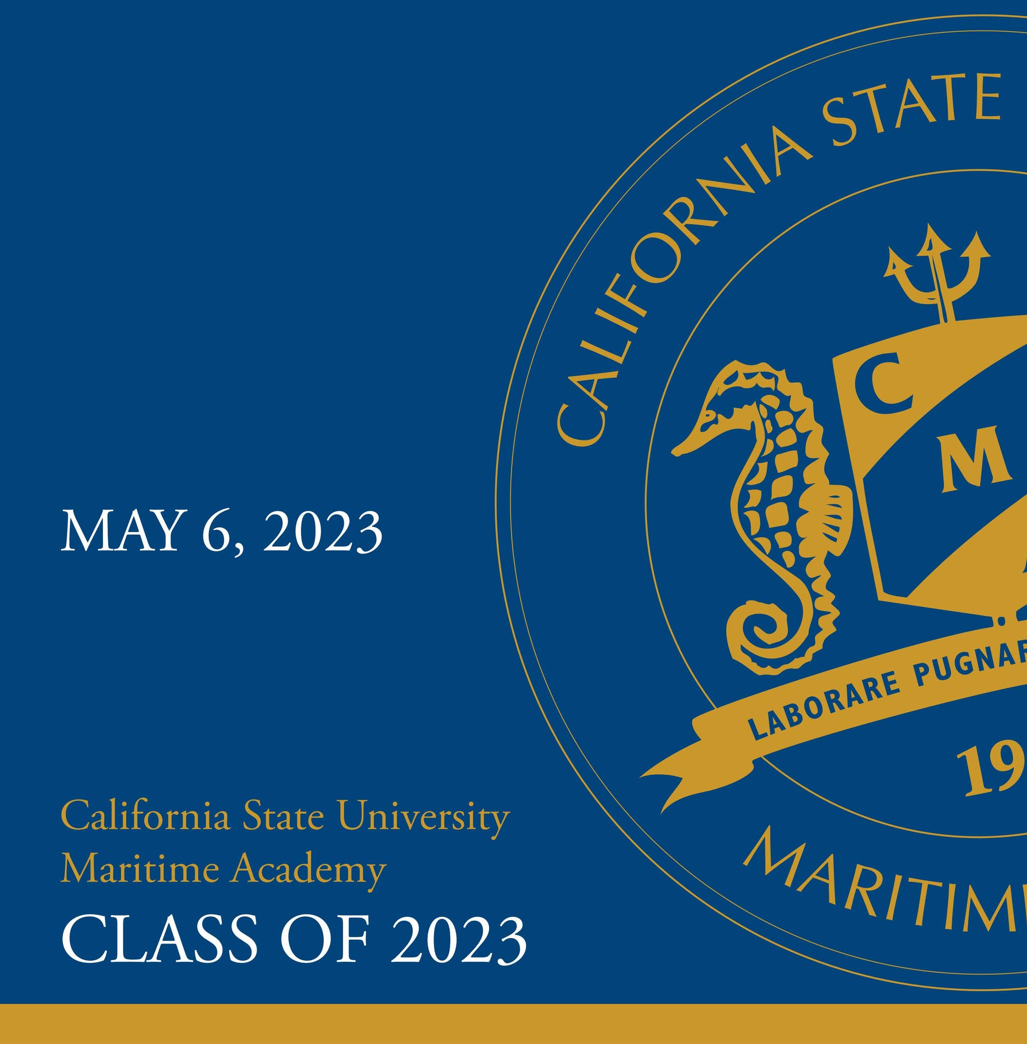 2023 Cal Maritime Commencement Program by California State University ...
