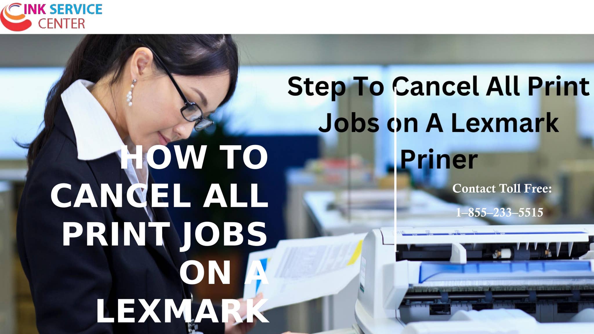 How to Cancel All Print Jobs on a Lexmark Printer? by inkservicecenter ...