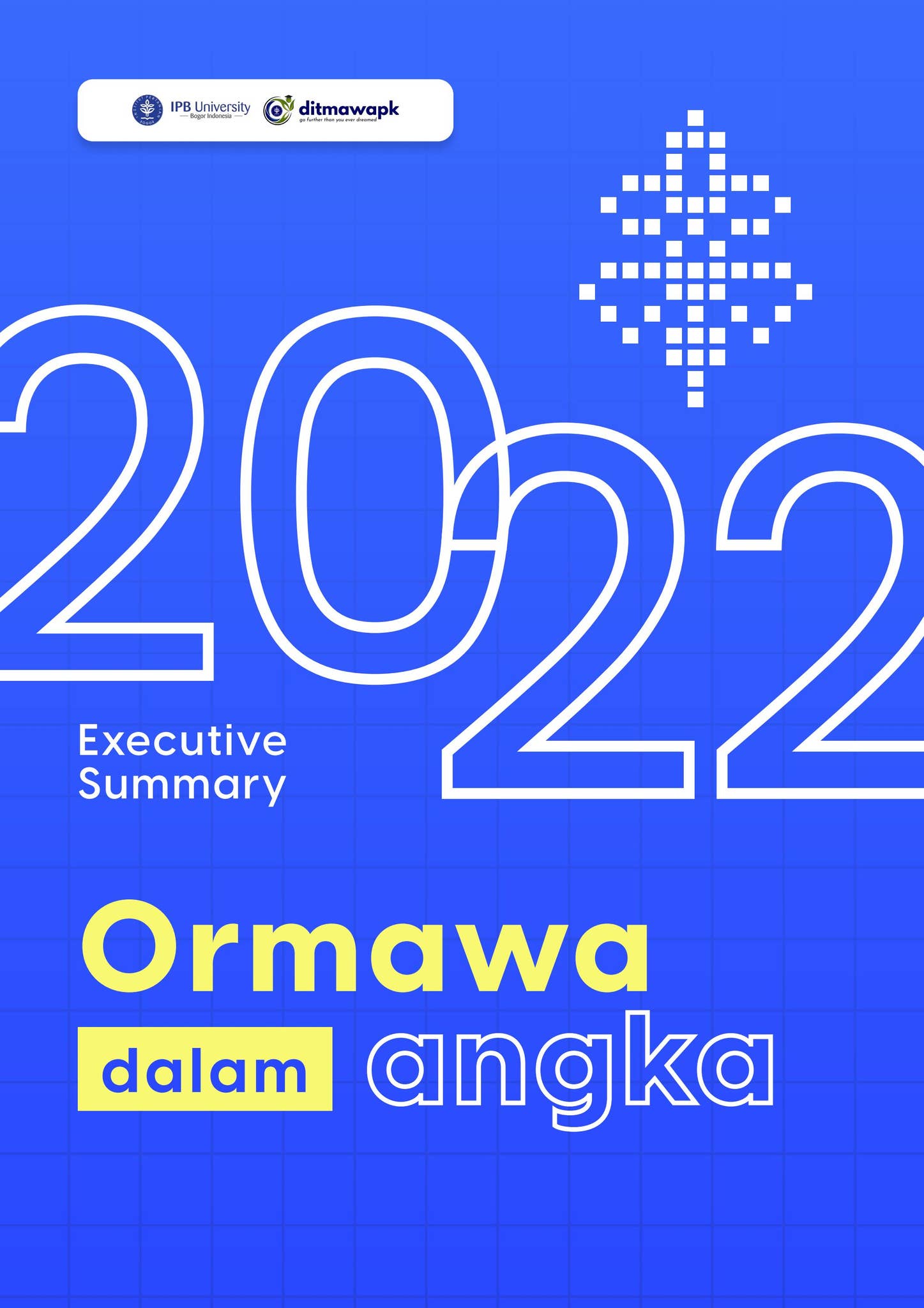 LPJ ORMAWA IPB 2021/2022 - Executive Summary by ditmawaipb - Issuu