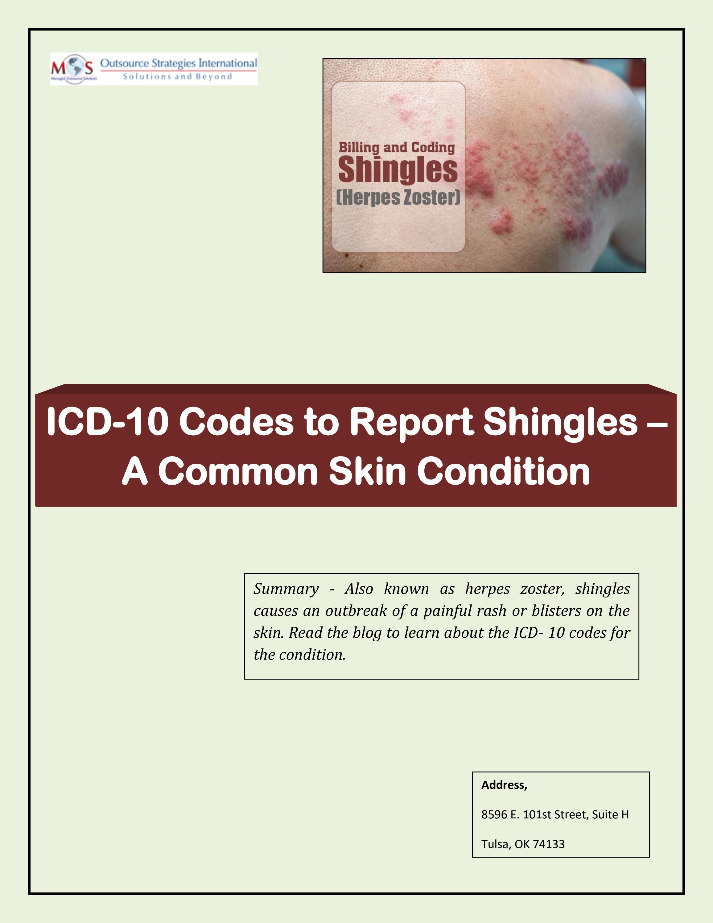ICD 10 Codes To Report Shingles A Common Skin Condition By Outsource ICD 10 Codes To Report Shingles A Common Skin Condition By Outsource