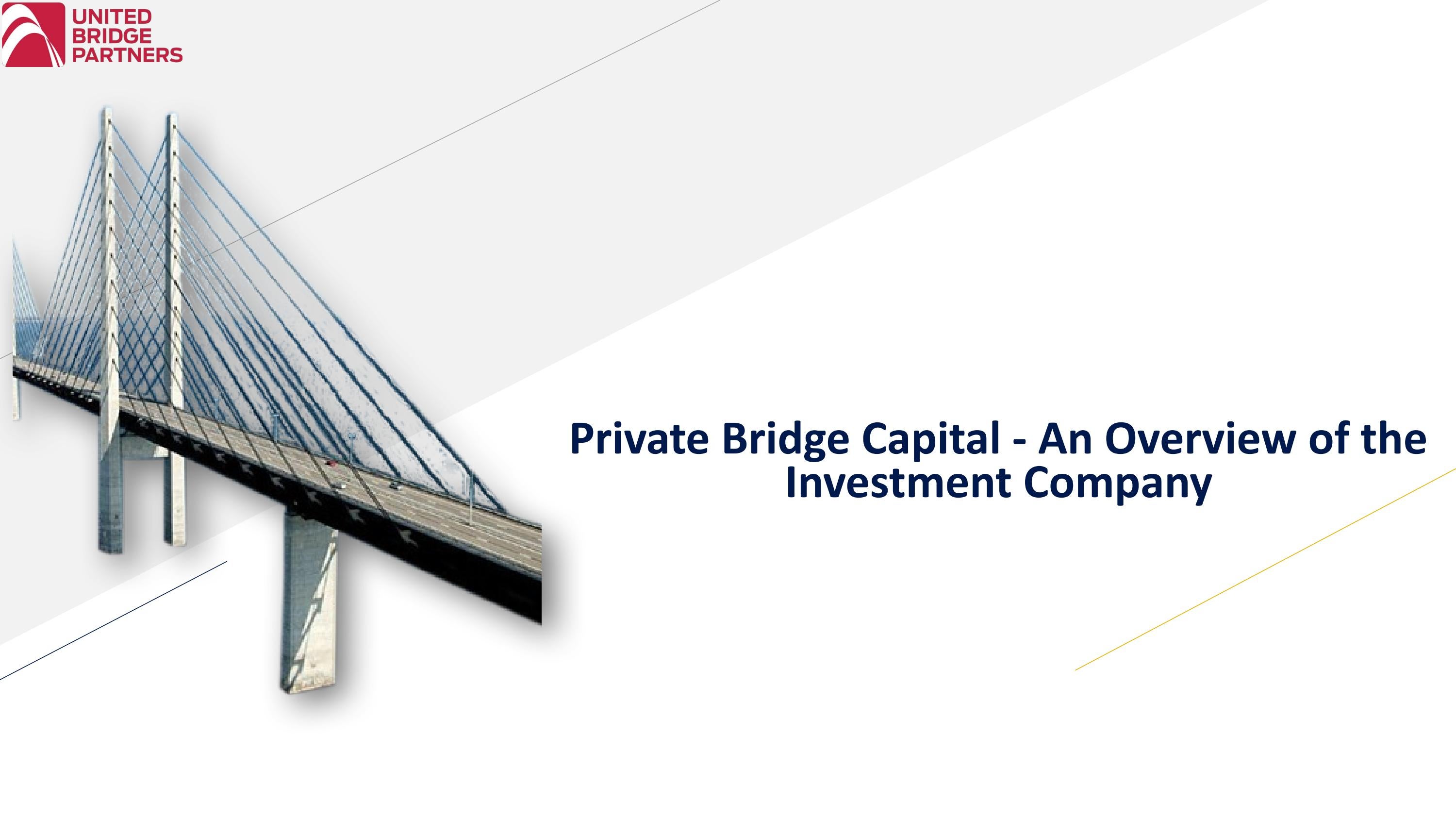 Private Bridge Capital - An Overview of the Investment Company by ...
