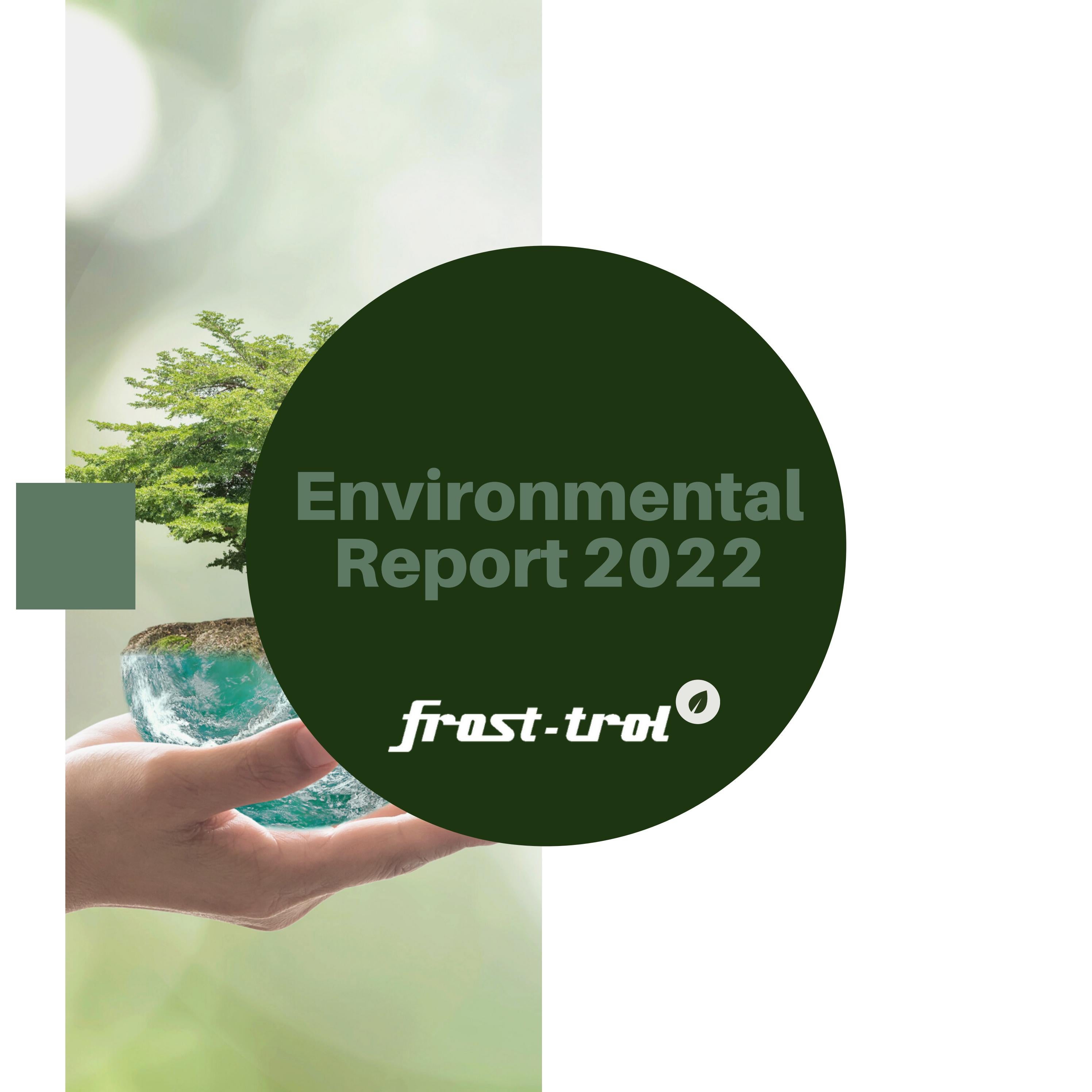 ENVIRONMENTAL REPORT 2022 by Frost-trol S.A. - Issuu