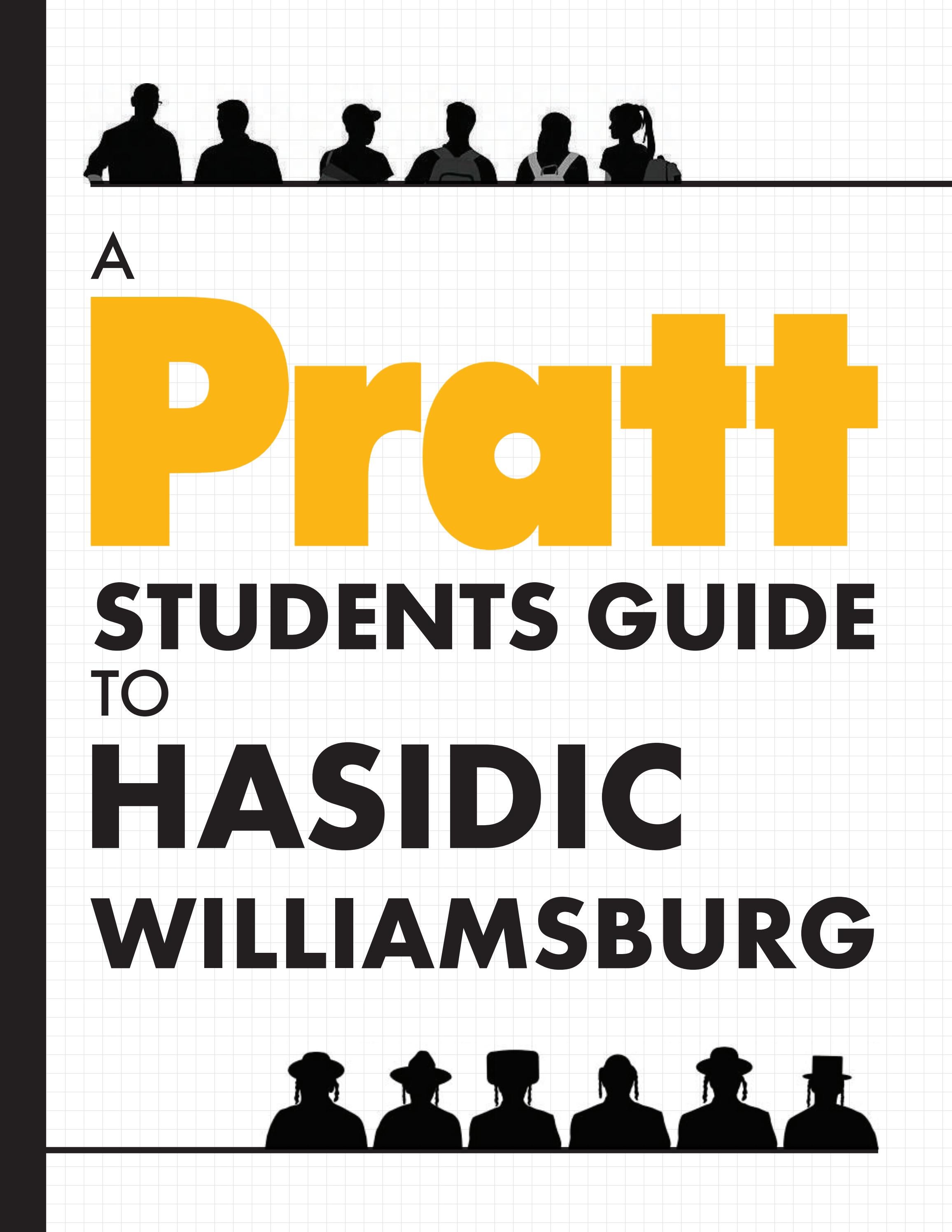 A Pratt Student's Guide to Hasidic Williamsburg by esonnens - Issuu