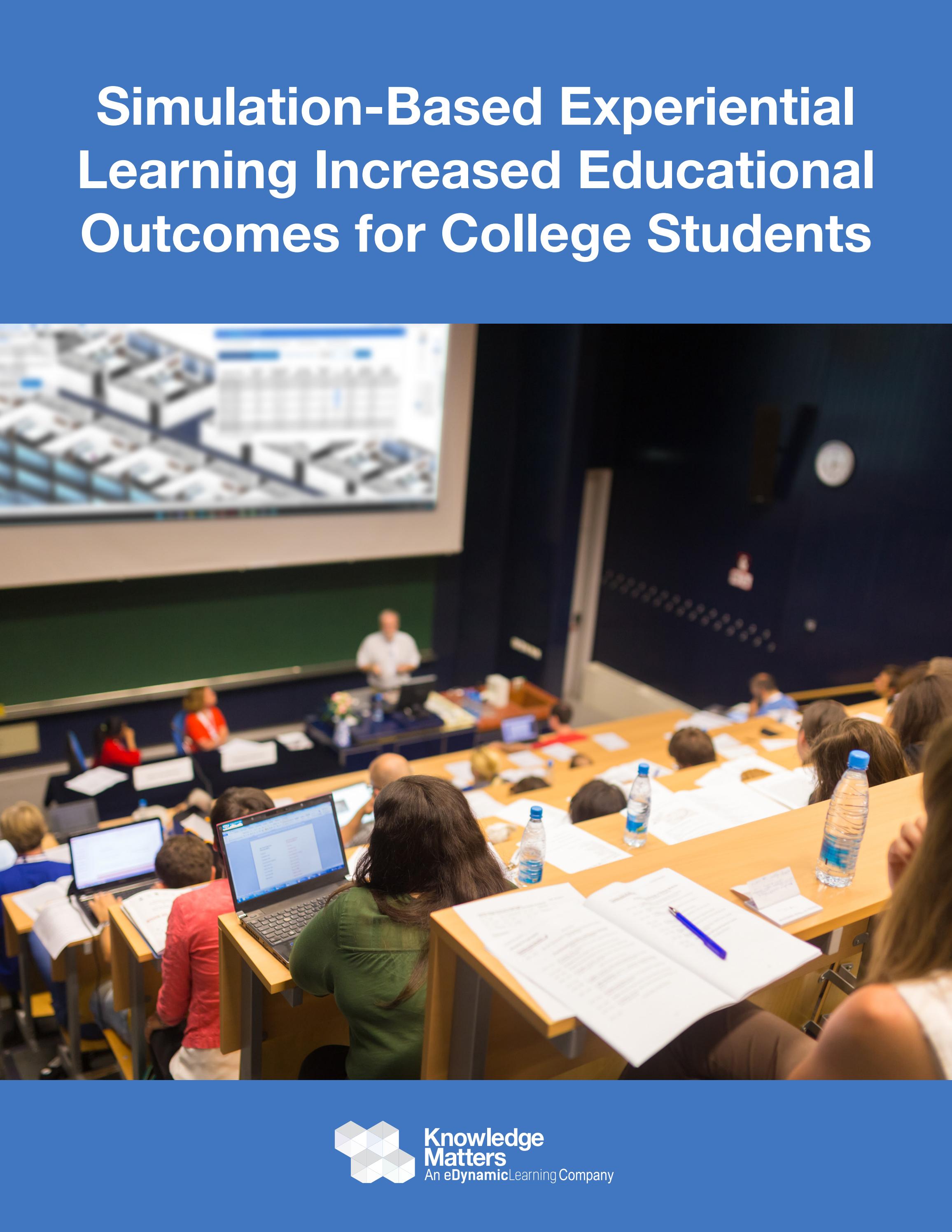 Simulation-Based Experiential Learning Increased Educational Outcomes ...