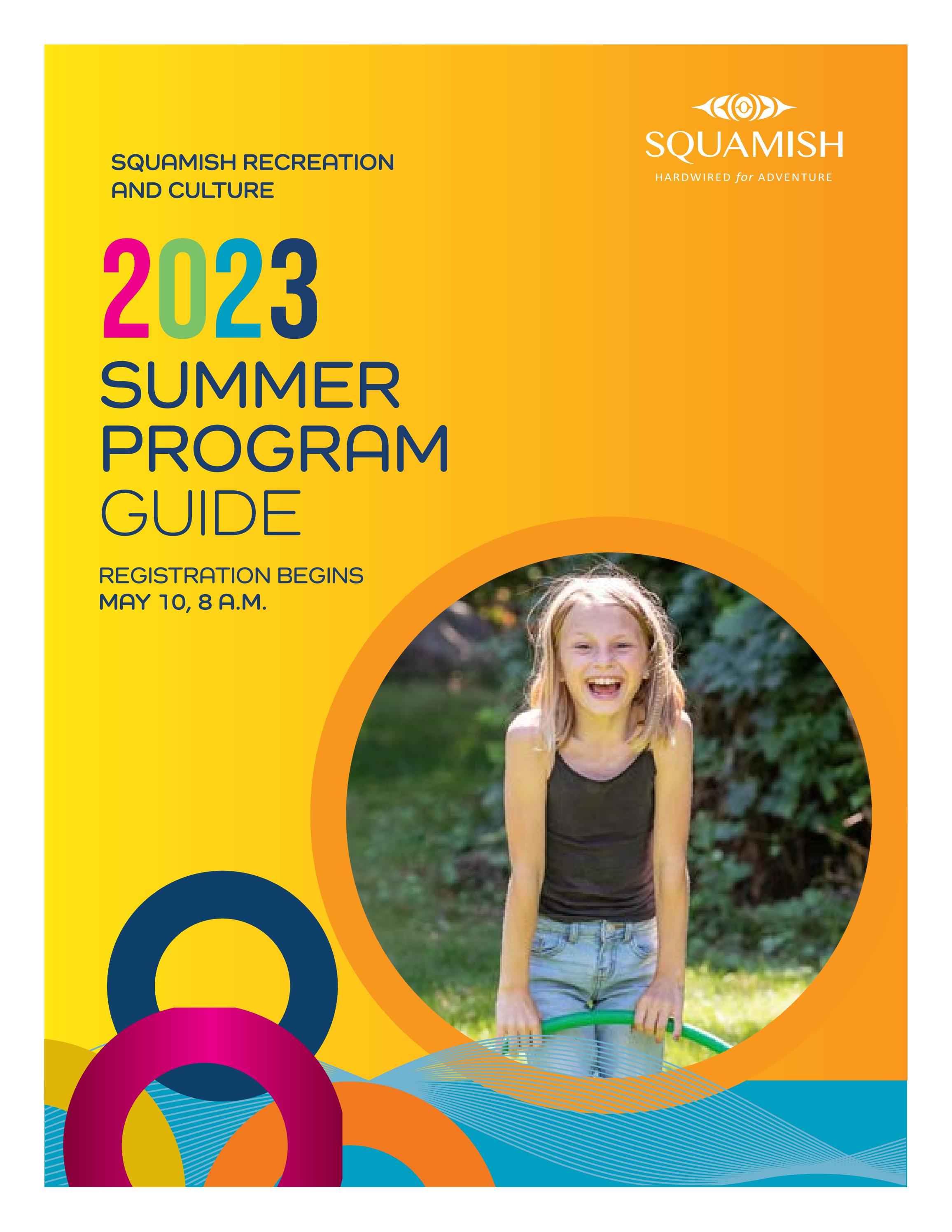 2023 Summer Program Guide - Squamish Recreation & Culture by District of Squamish - Issuu
