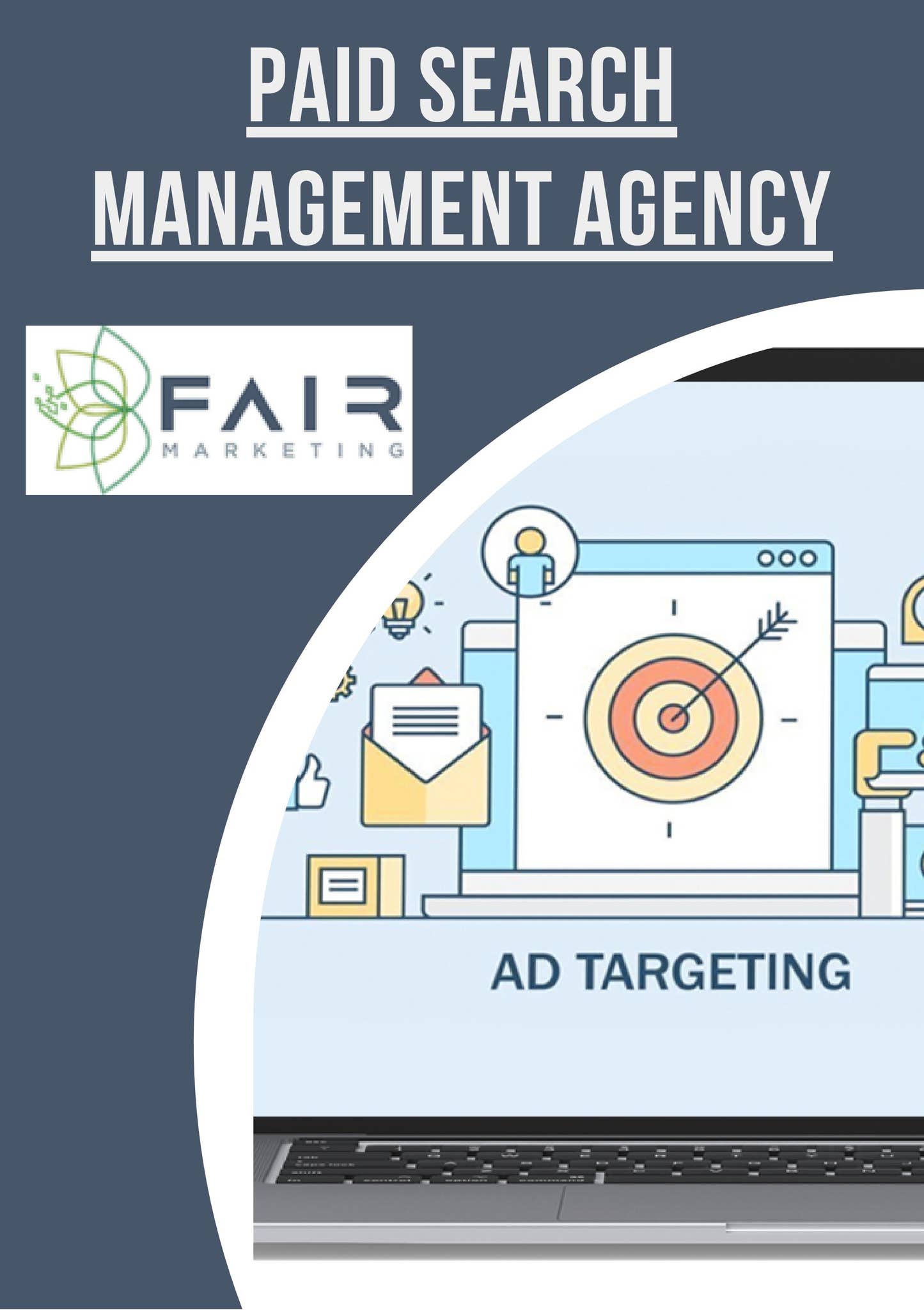 Paid Search Management Agency - Fair Marketing by Fair Marketing - Issuu