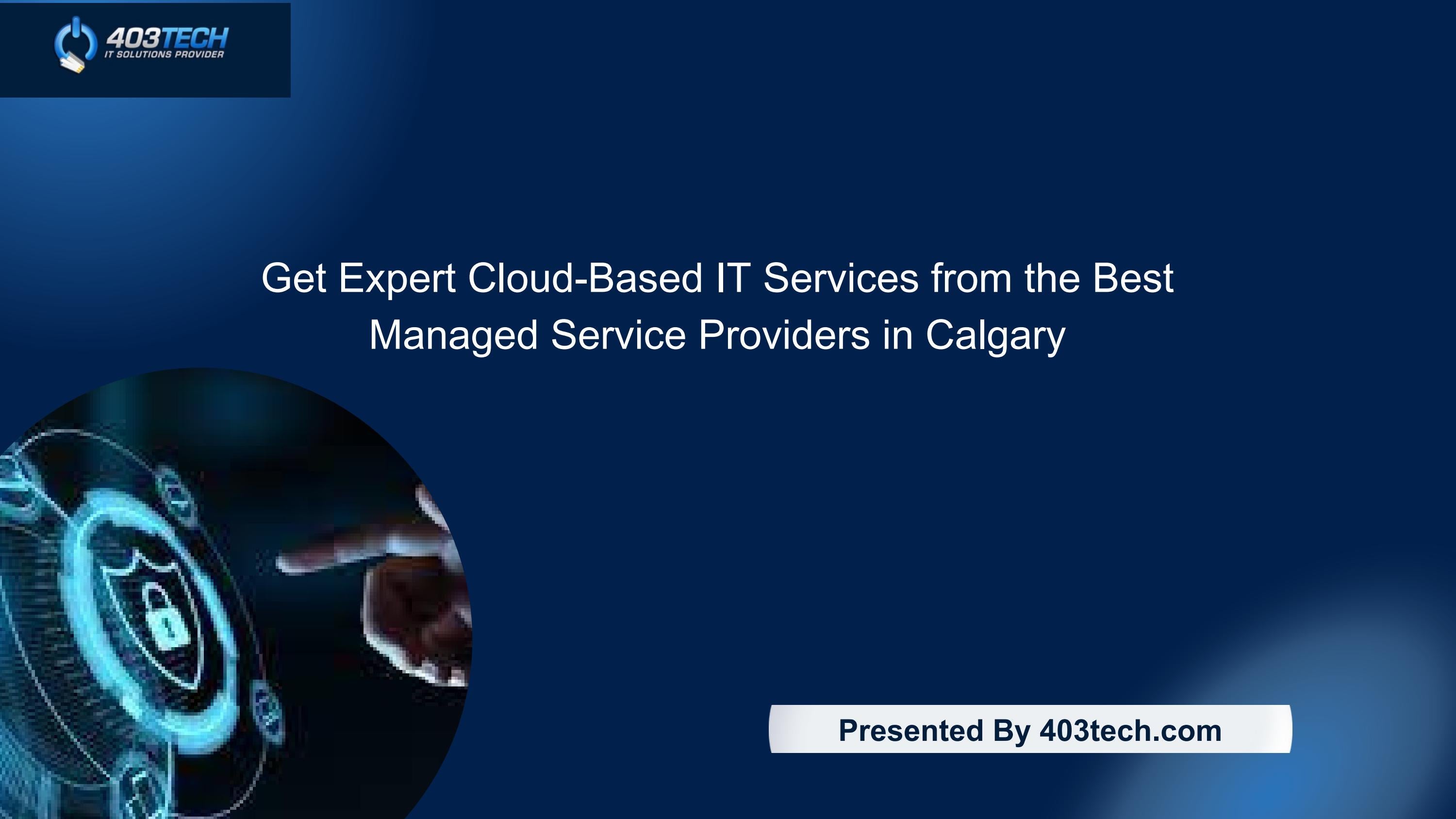 Get Expert Cloud-Based IT Services from the Best Managed Service ...