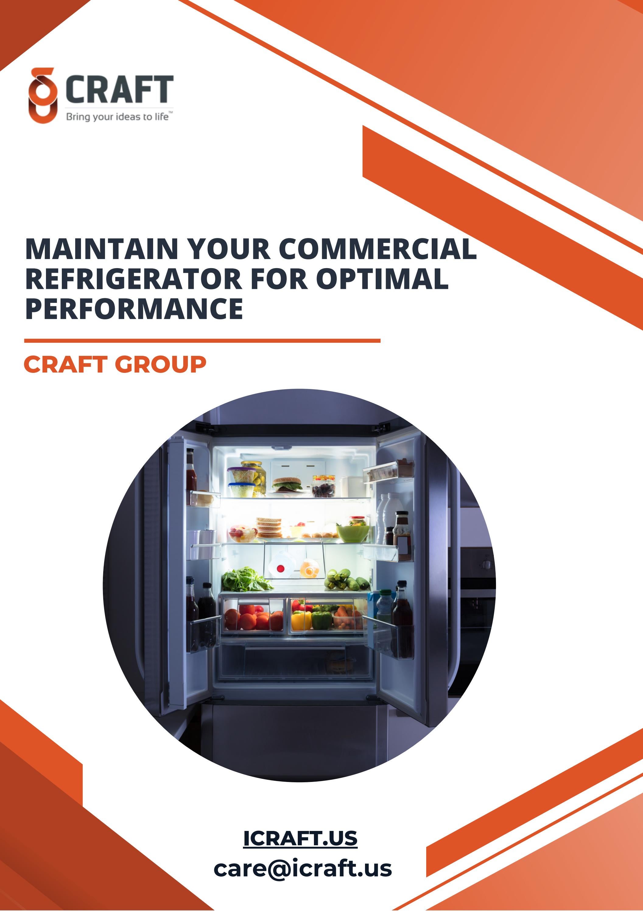Maintain Your Commercial Refrigerator for Optimal Performance by Craft ...