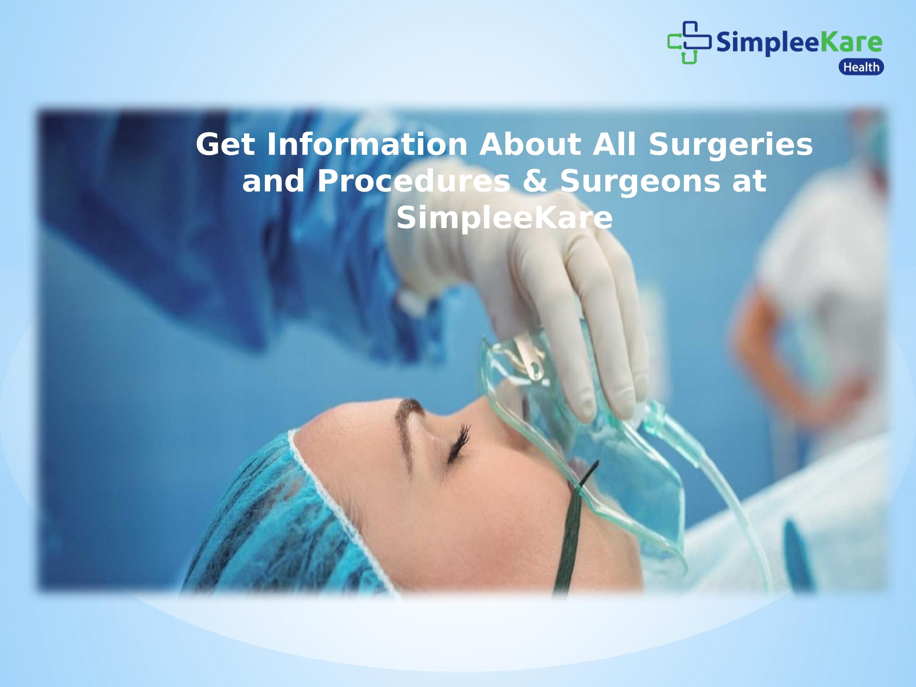 Get Information About All Surgeries and Procedures & Surgeons at ...