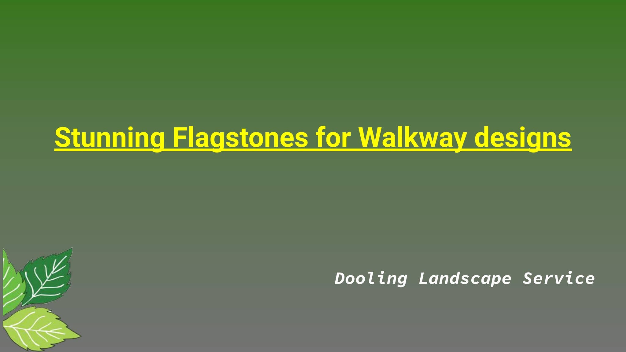 Stunning Flagstones for Walkway designs by Dooling Landscape Services ...