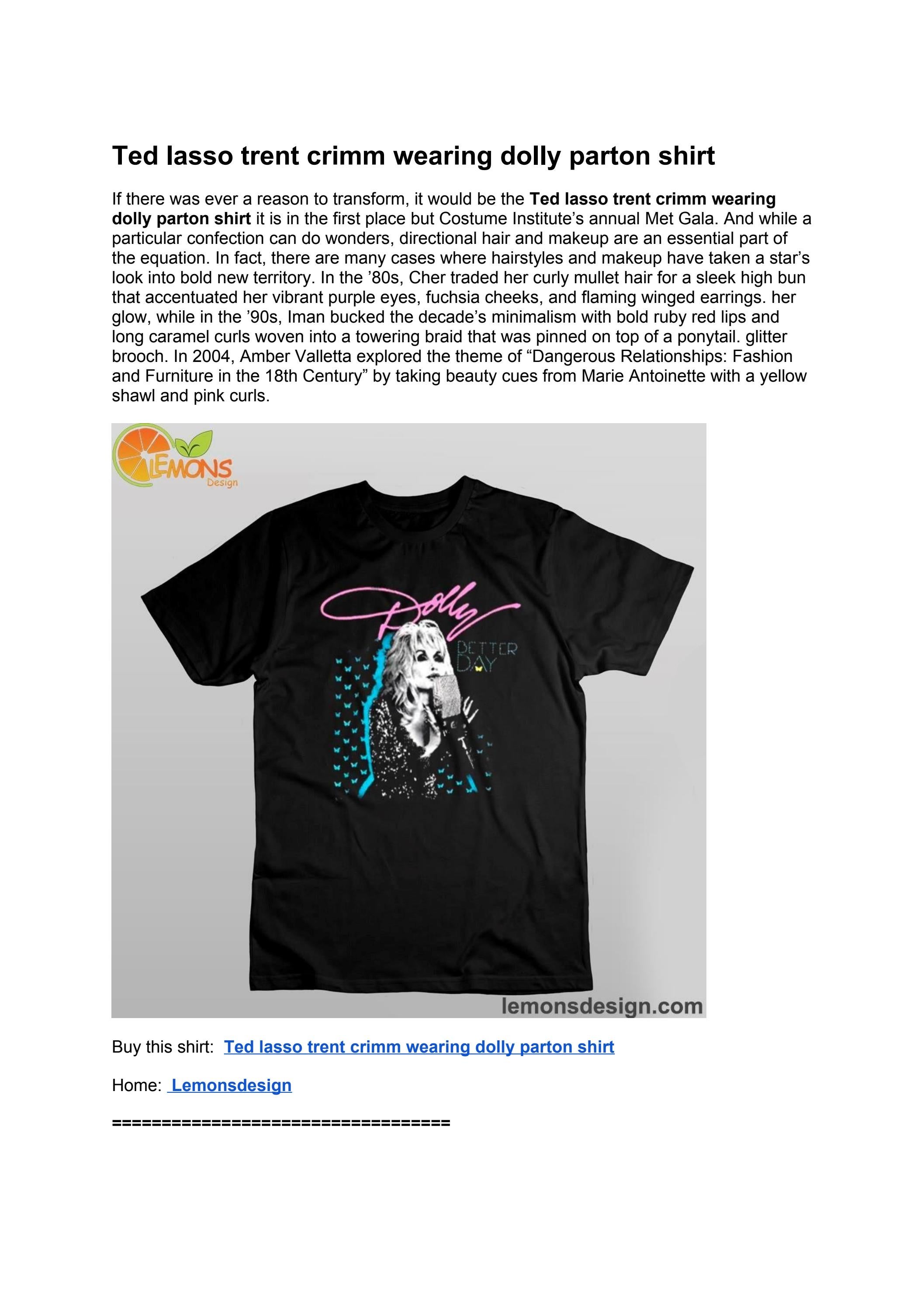 Ted lasso trent crimm wearing dolly parton shirt by lemonsdesign.com - Issuu